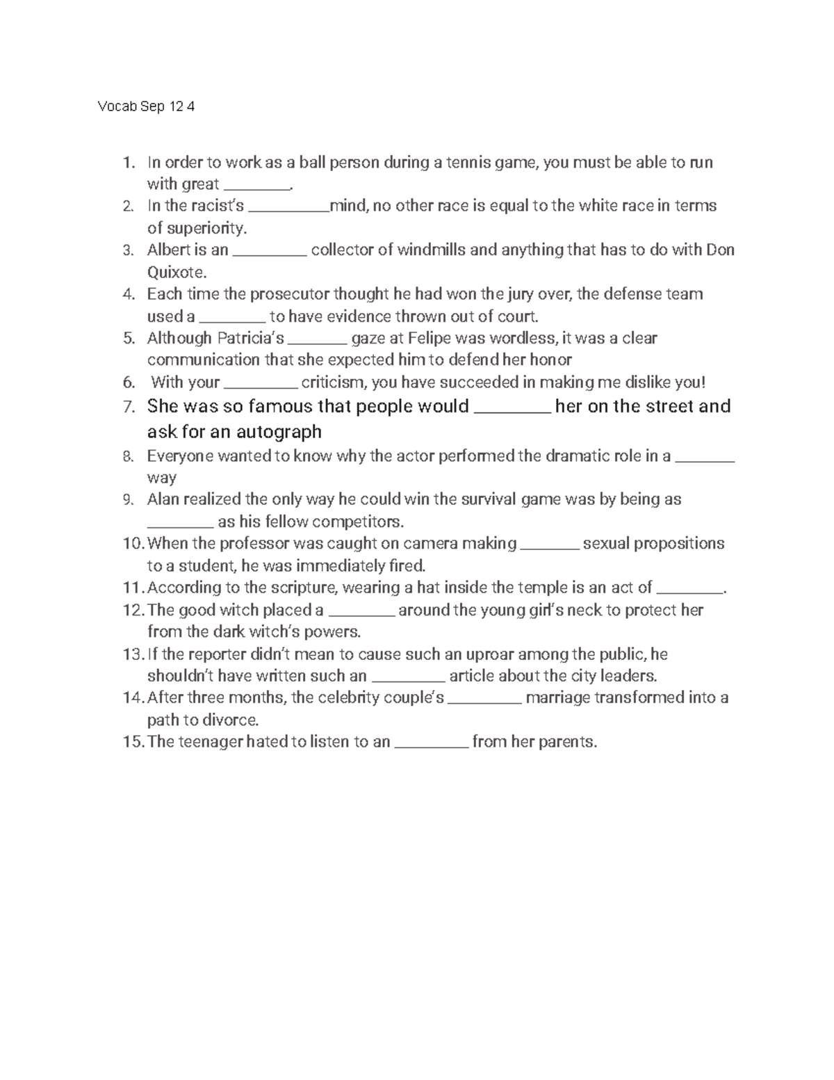 Vocab Sep 12 4 - practice test - Vocab Sep 12 4 1. In order to work as ...