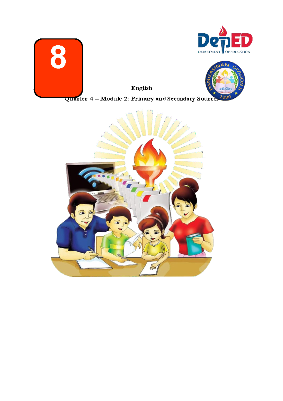 ENG G8 Q4 Module 2 - 8 English Quarter 4 – Module 2: Primary and Secondary Sources What I know ...