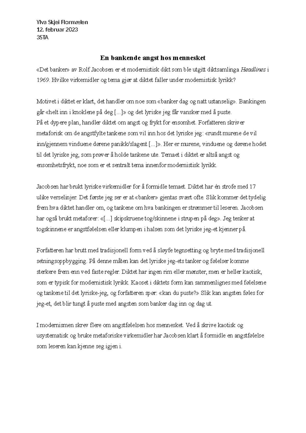 Kortsvar analyse av diktet "Det banker" - Ylva Skjei Flormælen 12. februar 2023 3STA En bankende ...