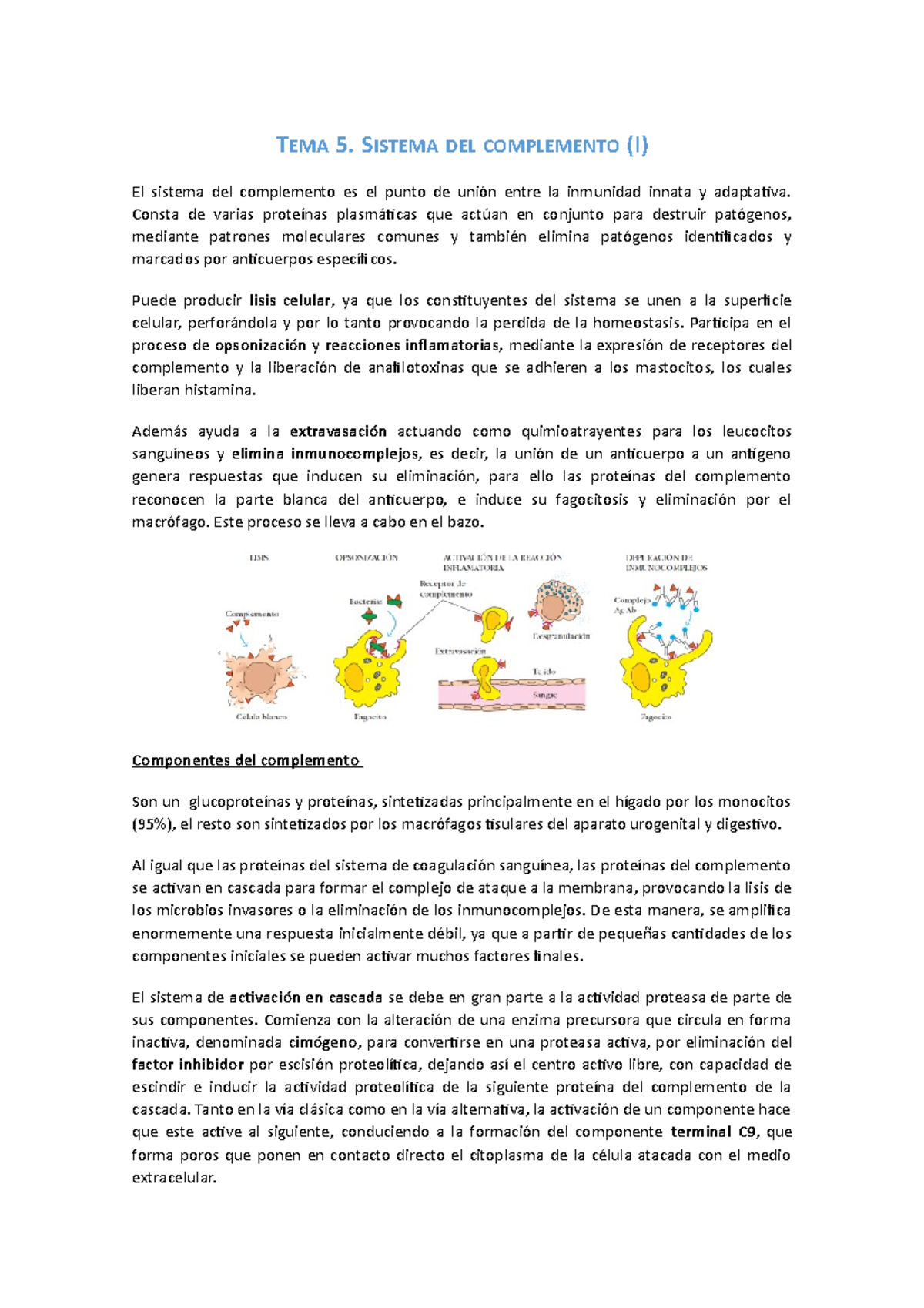 Tema 5 - Sistema del Complemento (I) - TEMA 5. SISTEMA DEL COMPLEMENTO (I) El sistema del - Studocu