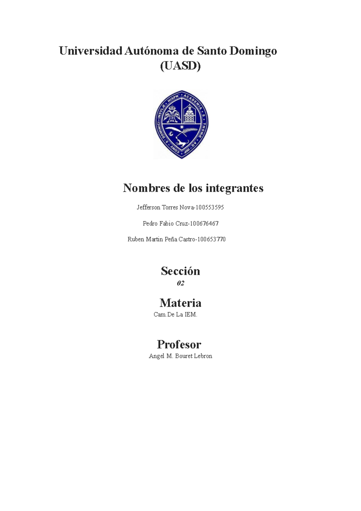 Trabajo grupal de la unidad 4 - Universidad Autónoma de Santo Domingo ...
