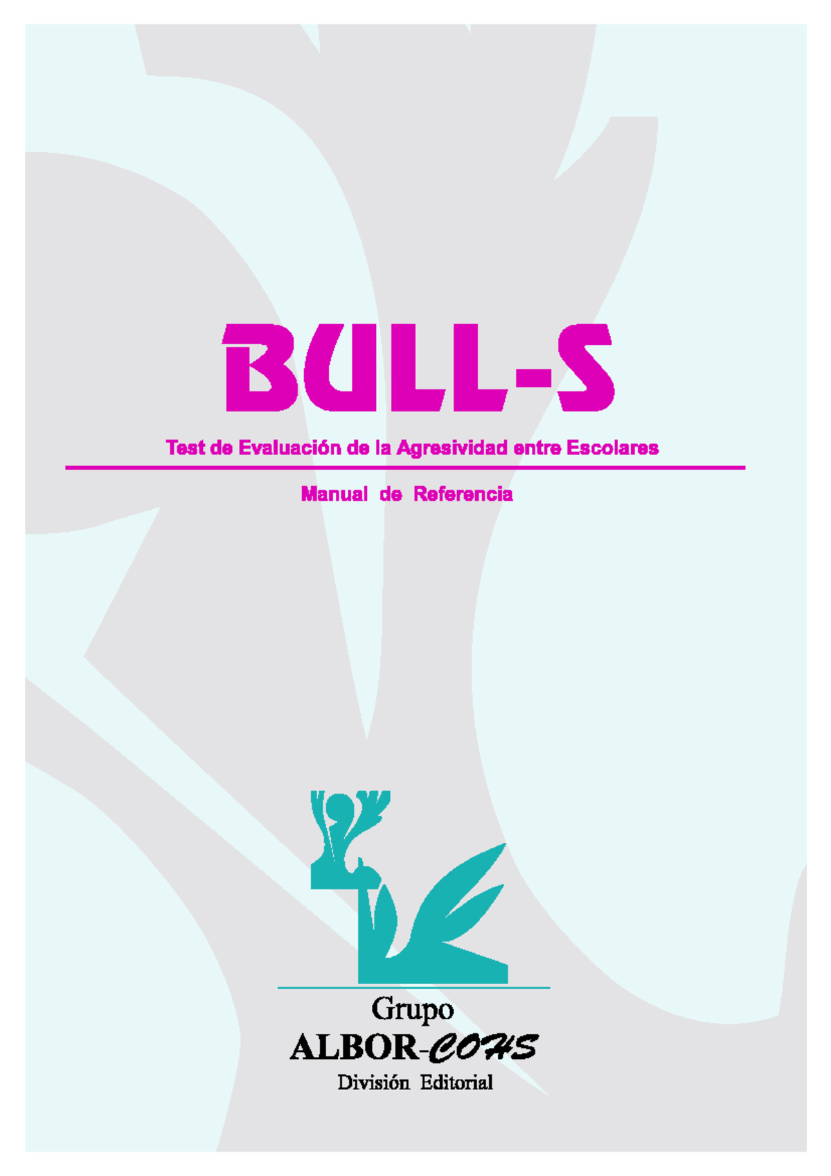 Bull S Test de Evaluacion de la Agresividad entre Escolares - BULL-S ...