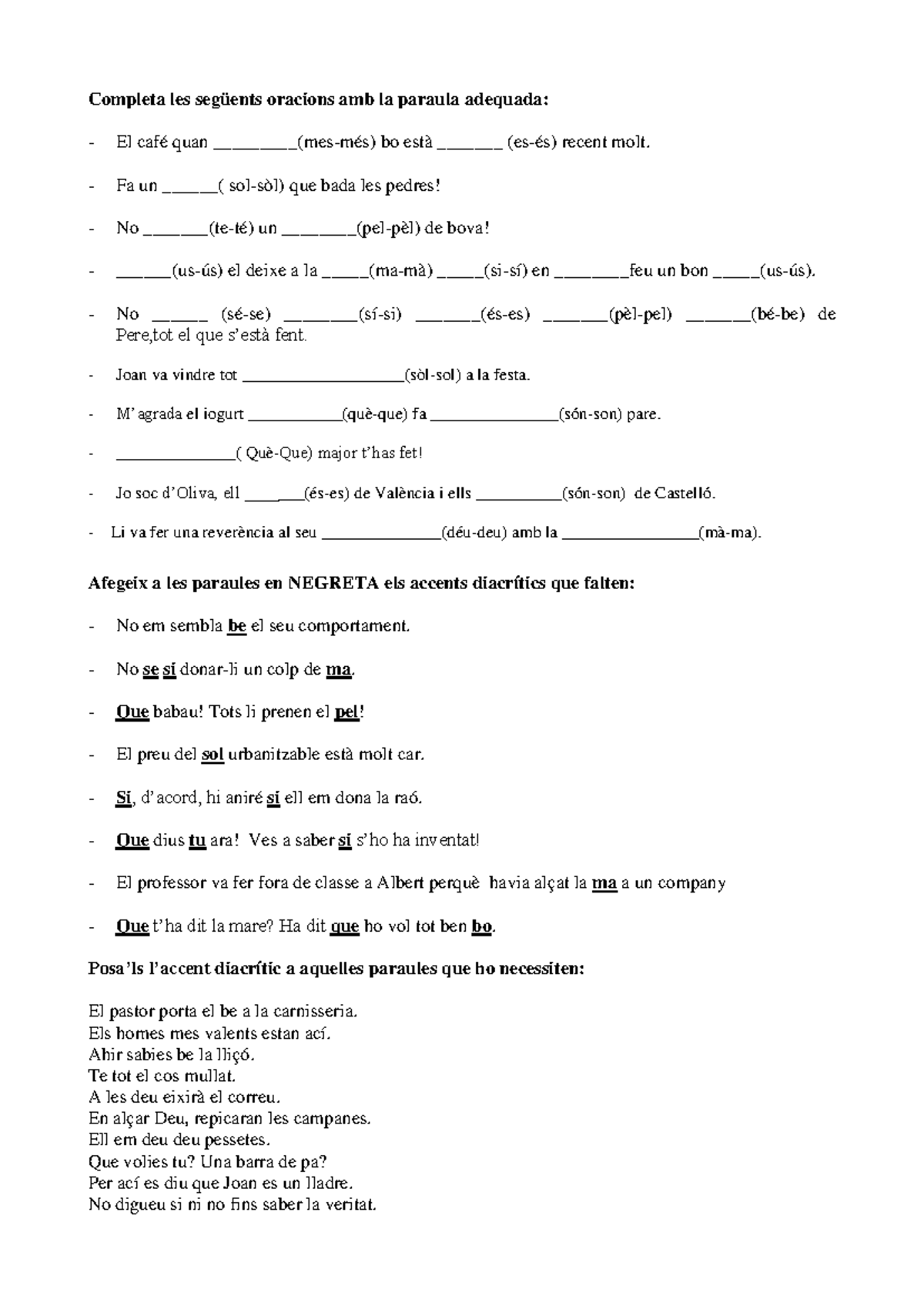 Exercicis Accent Diacrític - Completa les següents oracions amb la ...