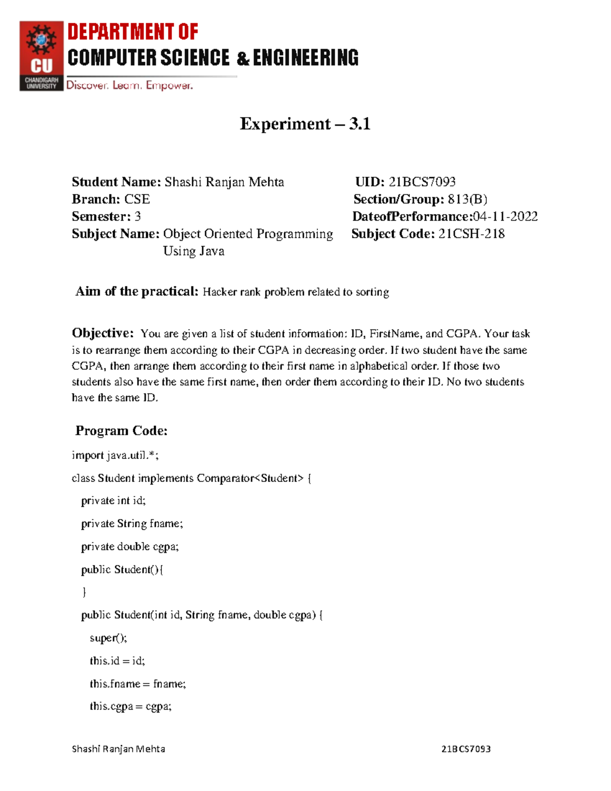 Java exp 3 - hbjj hhhh ttf - COMPUTER SCIENCE & ENGINEERING Experiment – 3. Student Name: Shashi ...