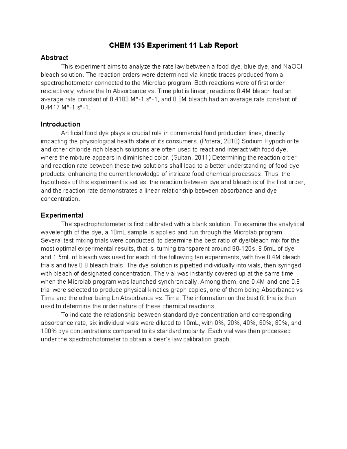 CHEM 135 Experiment 11 Lab Report - CHEM 135 Experiment 11 Lab Report Abstract This experiment ...