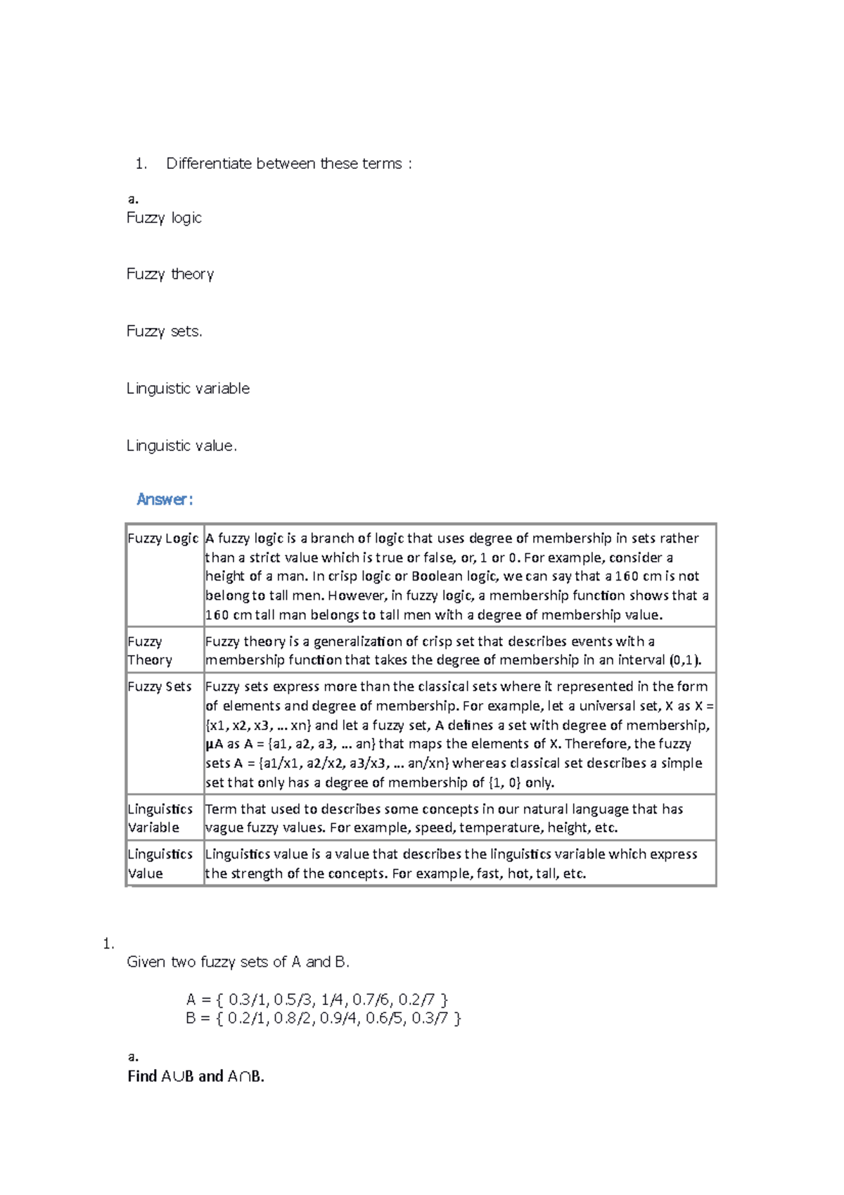 Tutorial 3 Answer - csc583 - Differentiate between these terms : a. Fuzzy logic Fuzzy theory ...