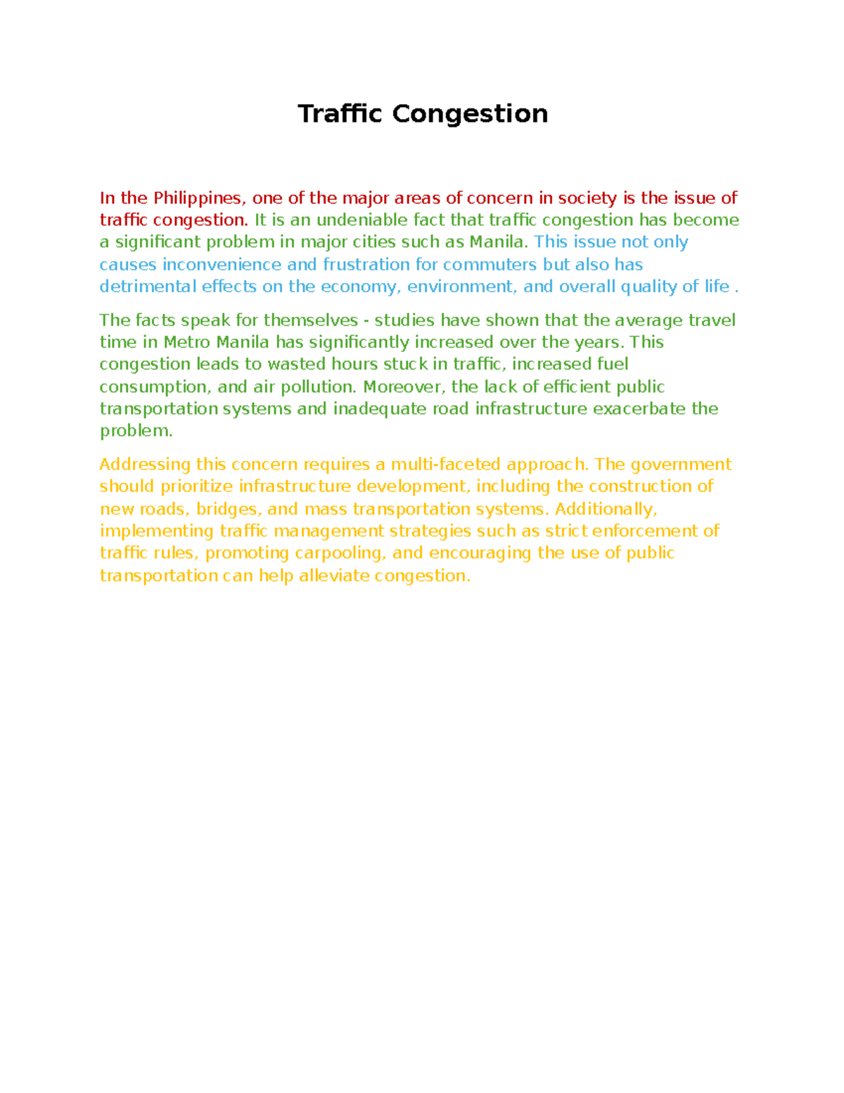 Traffic - It is an undeniable fact that traffic congestion has become a ...