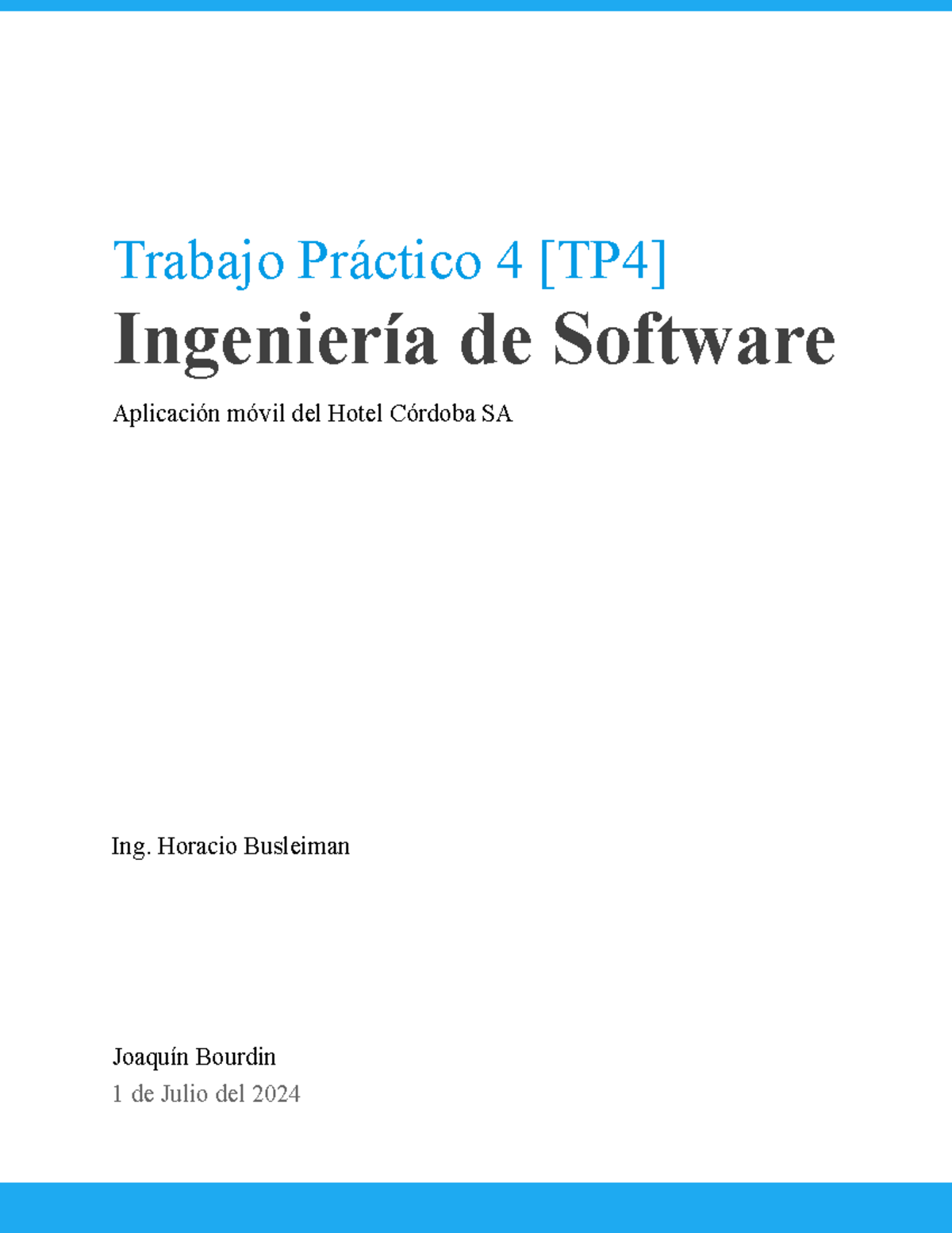 Ingeniería de Software [TP4] - Trabajo Práctico 4 [TP4] Ingeniería de Software Aplicación móvil ...