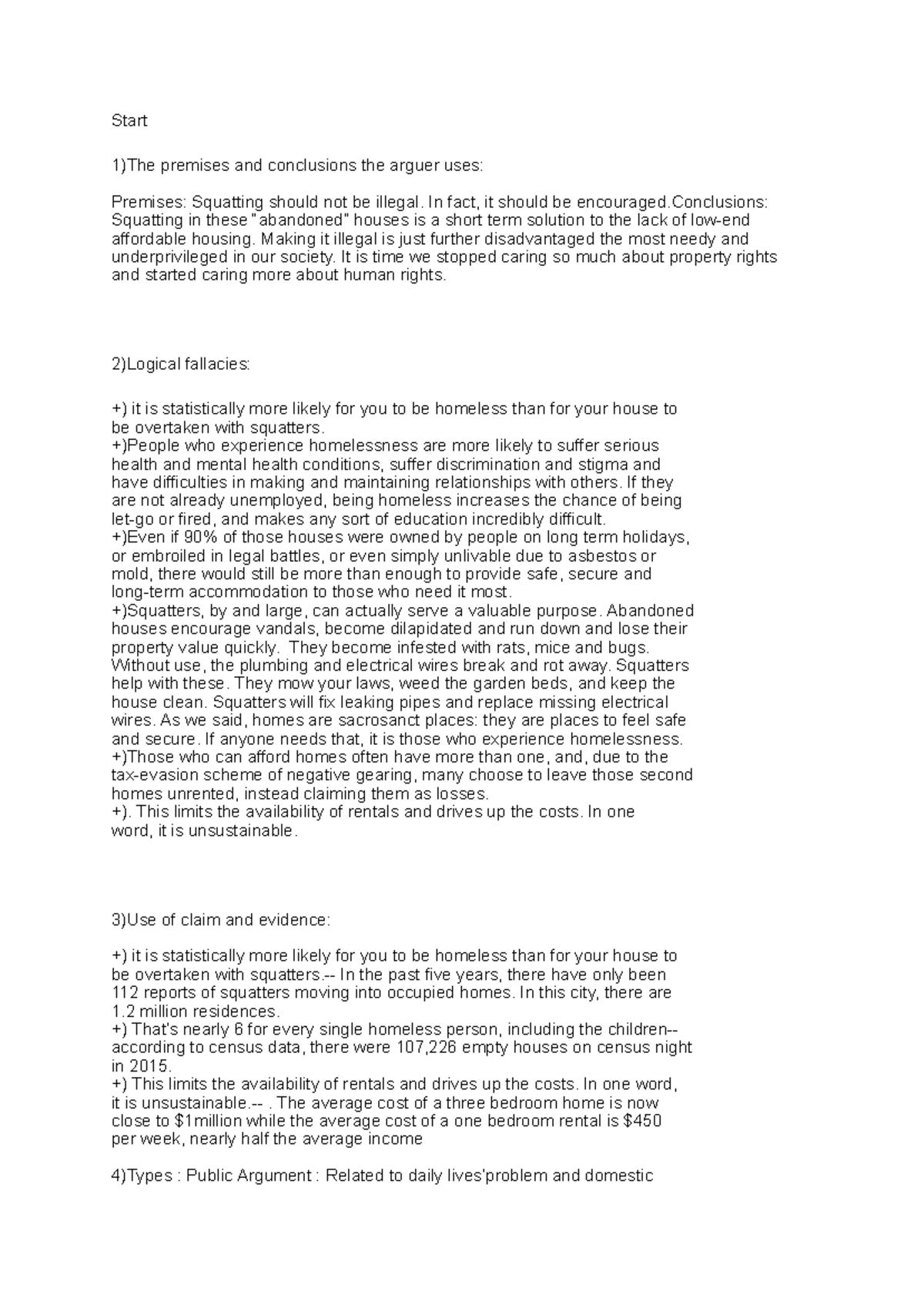 Critically evaluating arguments - Start 1)The premises and conclusions the arguer uses: Premises ...