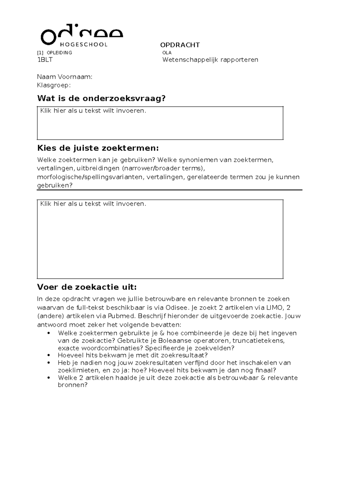 WRI Opdracht WC3 - OPDRACHT [1] OPLEIDING OLA 1BLT Wetenschappelijk ...