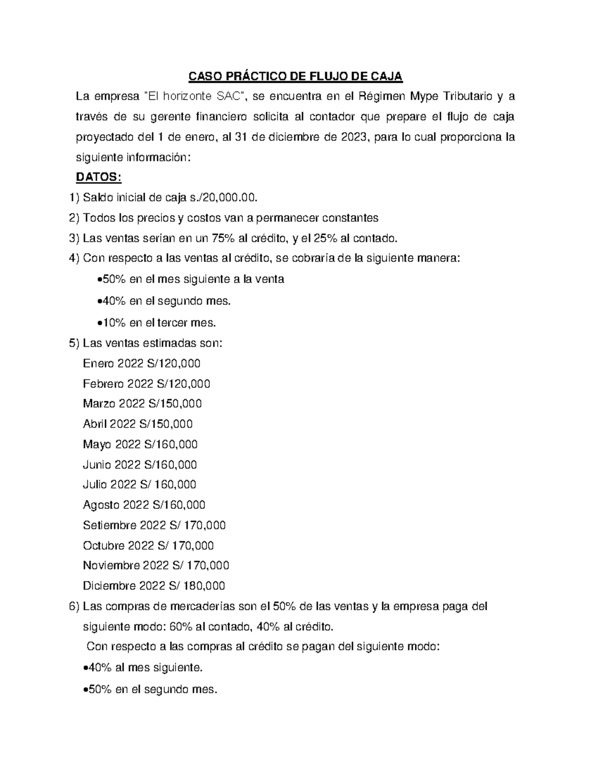 S15 s2 Caso práctico de Flujo de Caja - CASO PRÁCTICO DE FLUJO DE CAJA La empresa “El horizonte ...