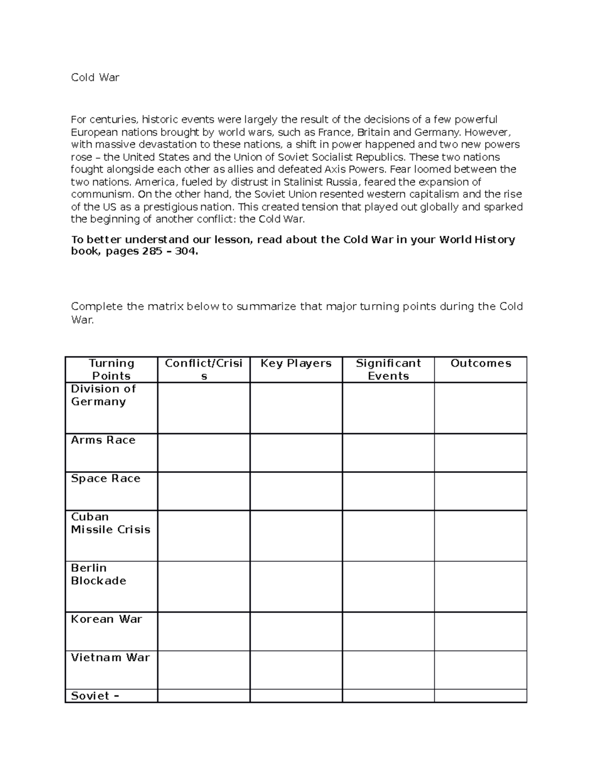 Cold War notes - It is about the cold war. - Cold War For centuries ...