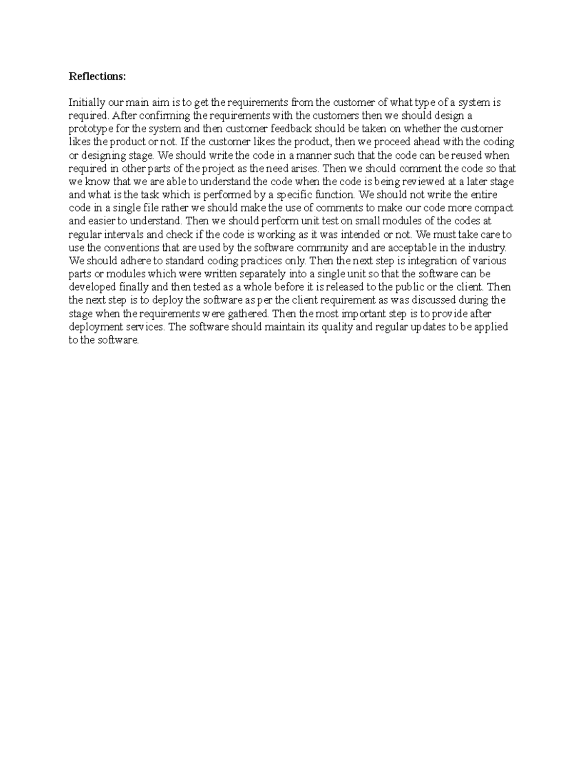 Reflections - Reflections: Initially our main aim is to get the requirements from the customer ...