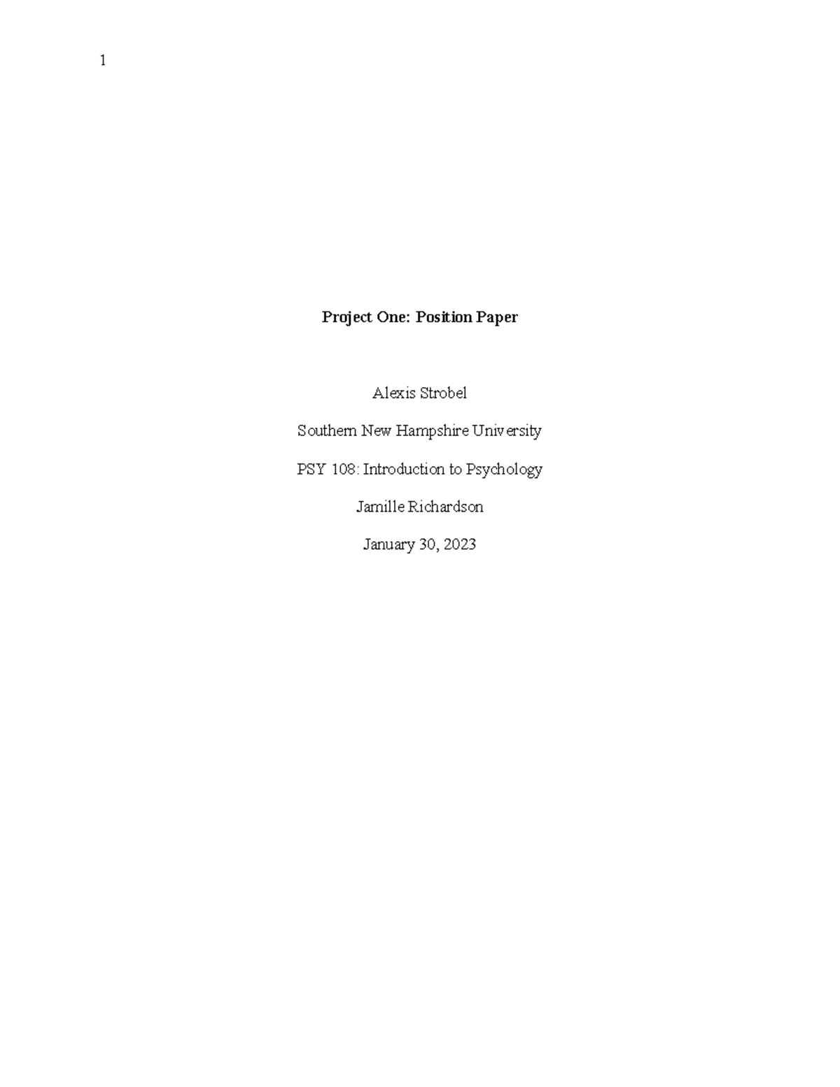 PSY108 Project One - Assignment - Project One: Position Paper Alexis ...