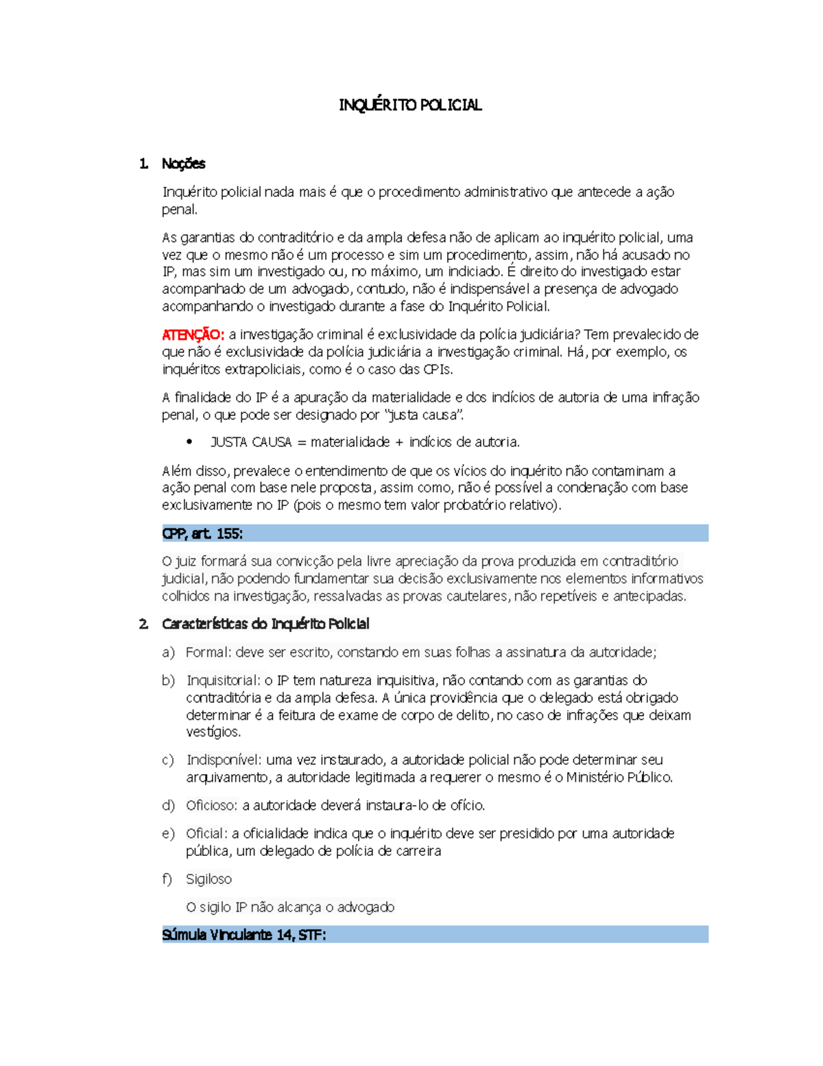 Inquérito Policial - POLICIAL 1. policial nada mais que o procedimento ...