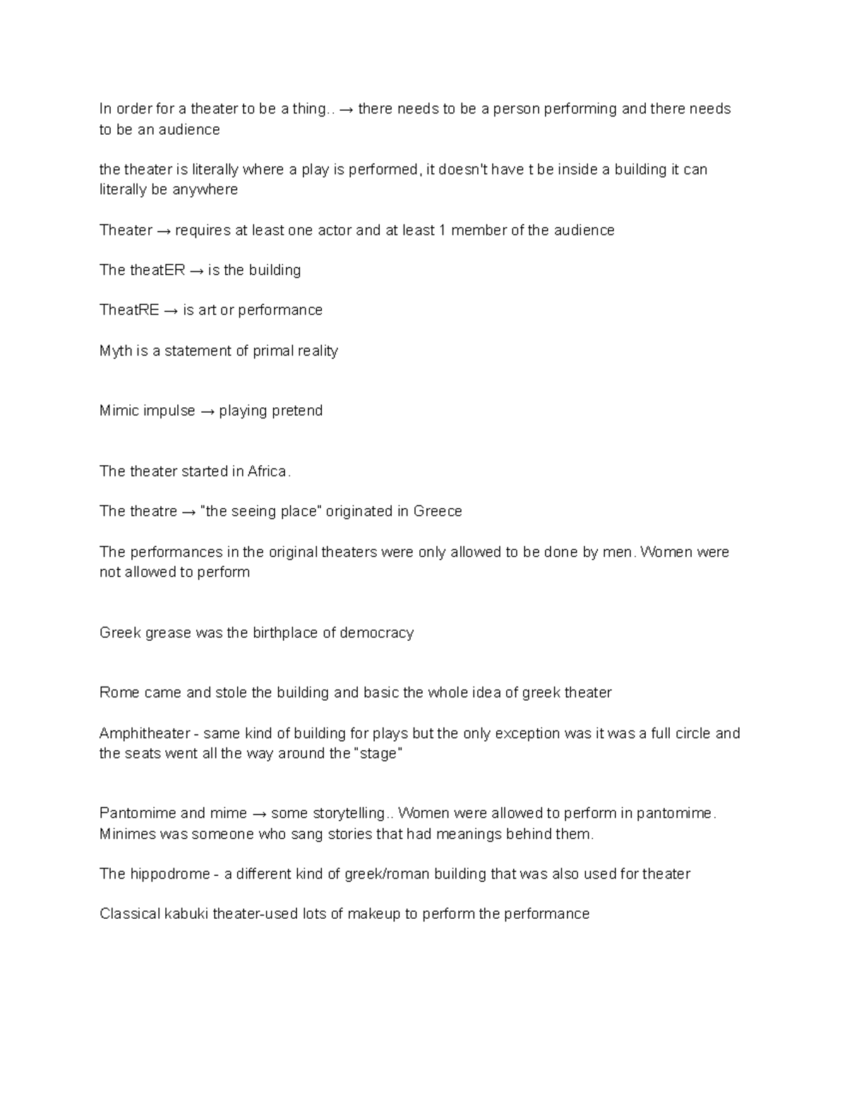 Theater History Notes - In order for a theater to be a thing.. → there ...