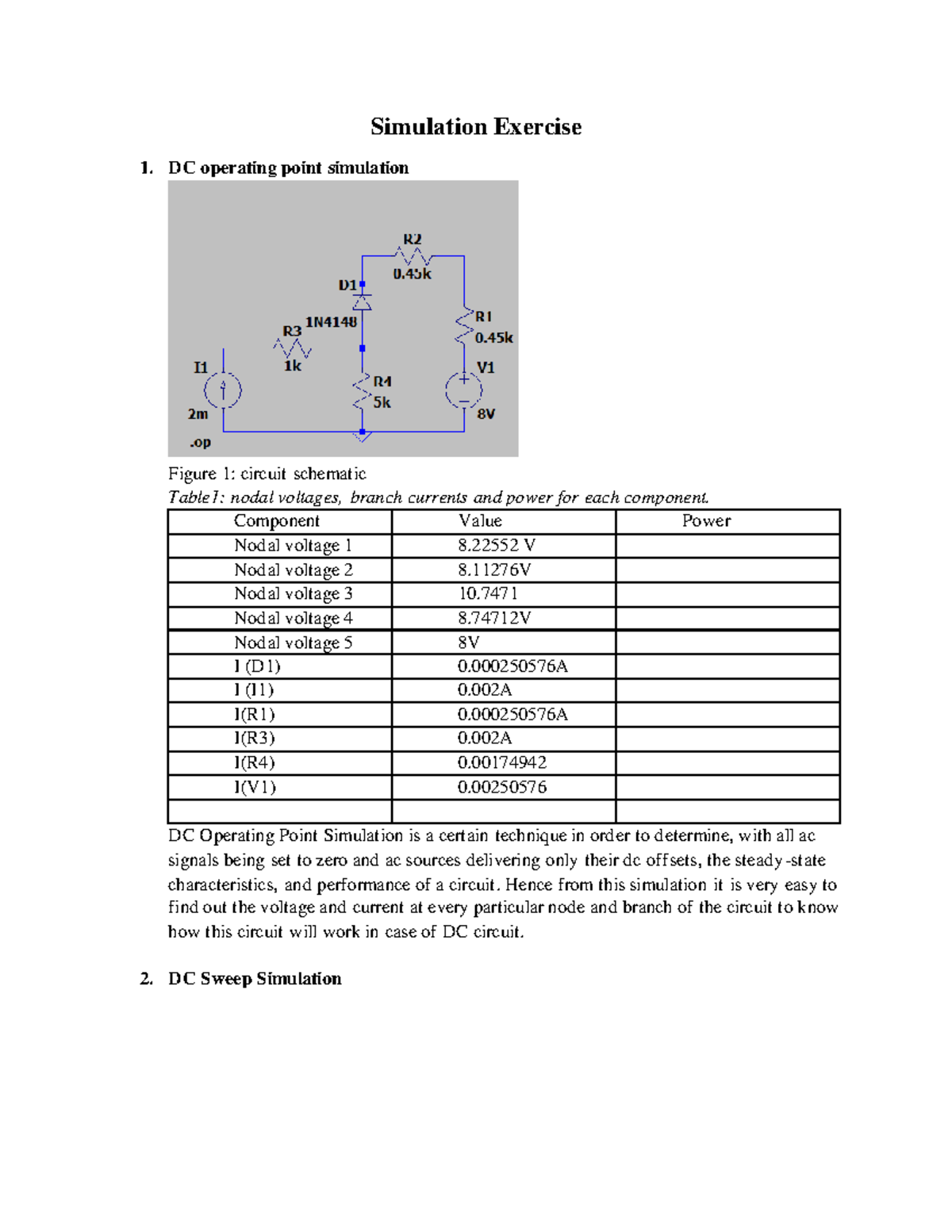 Simulation Exercise - Component Value Power Nodal voltage 1 8 V Nodal voltage 2 8 Nodal voltage ...