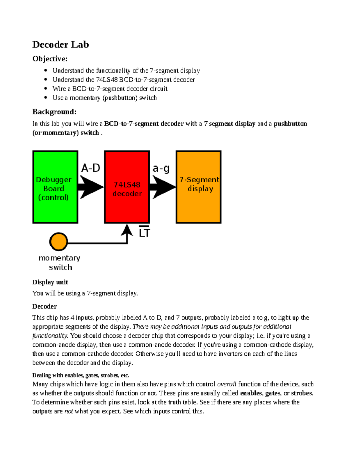 Seven segment decoder - Decoder Lab Objective: Understand the functionality of the 7-segment ...