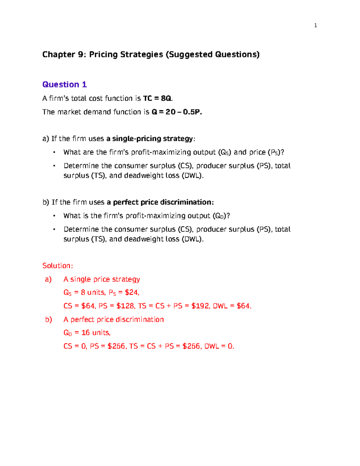 Ch9 Q&A - Chapter 9 Q&A - Chapter 9: Pricing Strategies (Suggested Questions) Question 1 A firm ...