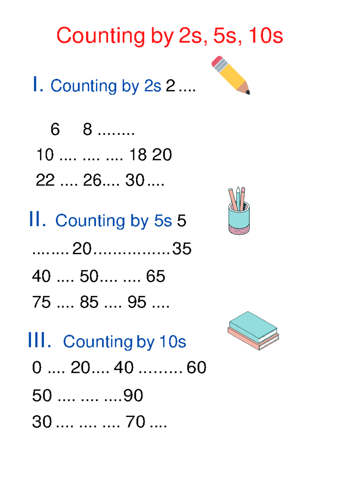 MATH Grade 1 - N/A - Counting by 2s, 5s, 10s I. Counting by 2s - 22 26 ...