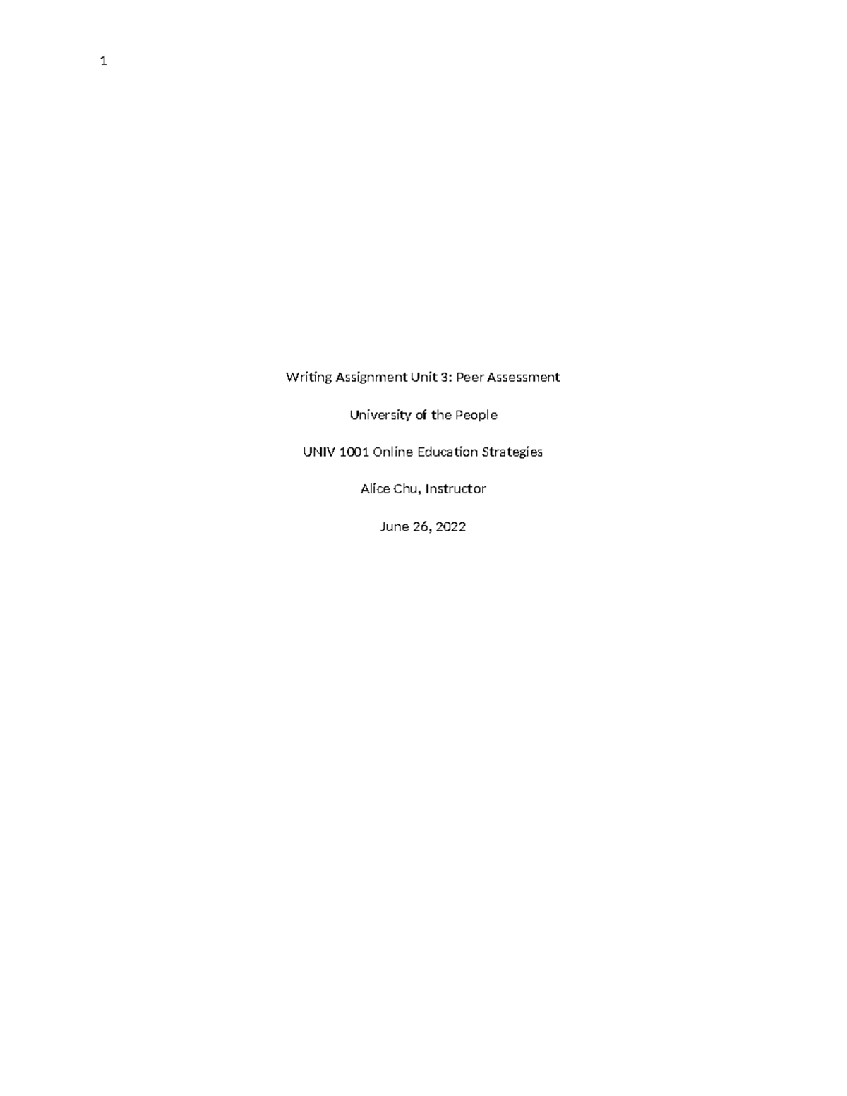 Writing Assignment Unit 3 - 20-21). In other words, peer assessment is ...