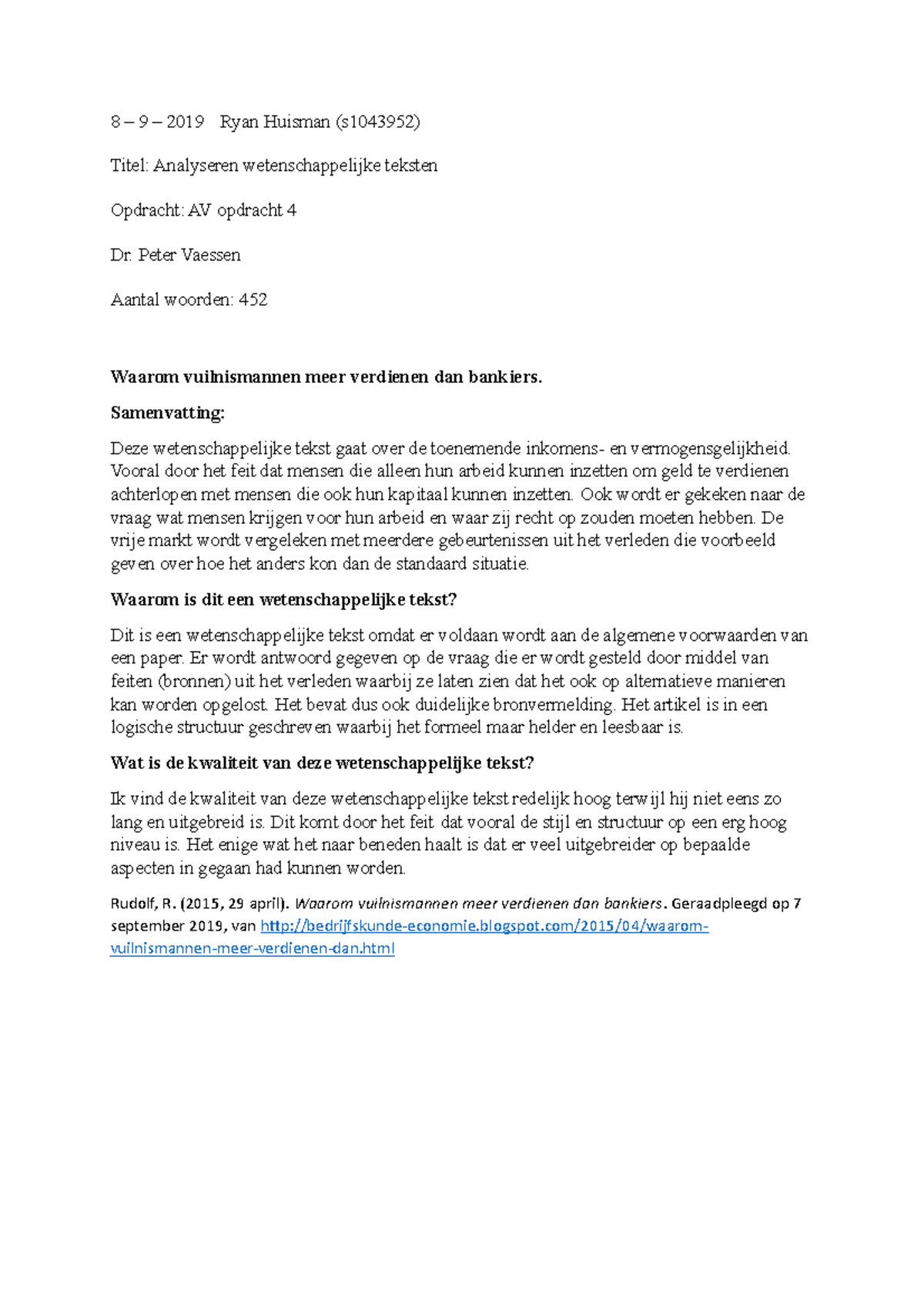 AV opdracht 4 - Peter Vaessen Aantal woorden: 452 Waarom vuilnismannen ...