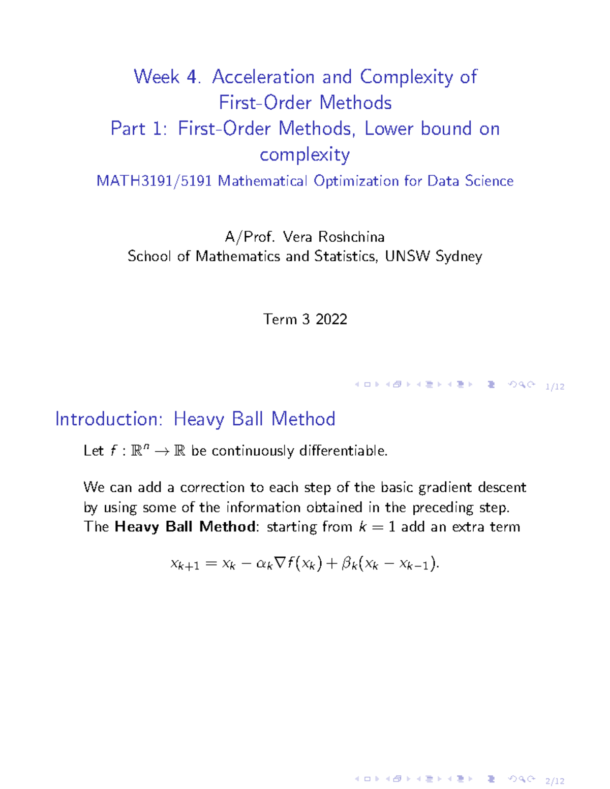 Week 4. Acceleration and Complexity of First-Order Methods Part 1 First-Order Methods, Lower ...