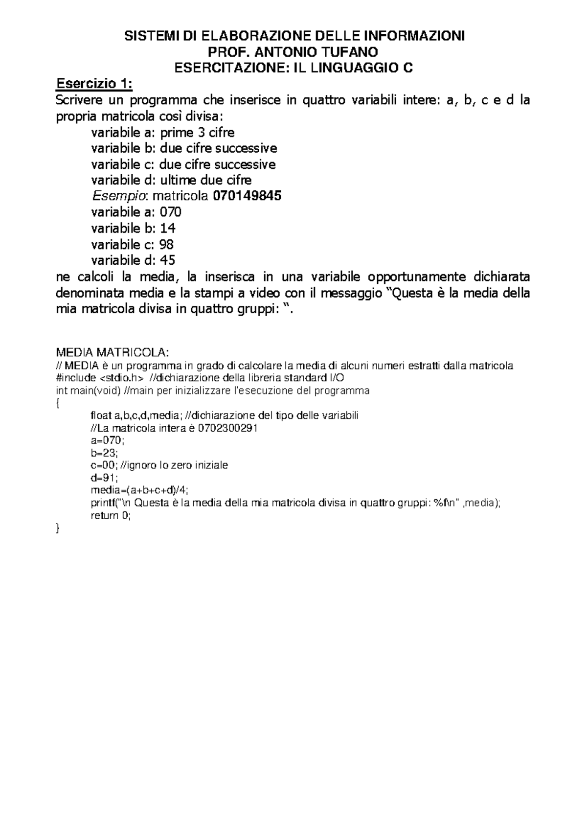 Elaborato 3 - programmazione in C - SISTEMI DI ELABORAZIONE DELLE ...