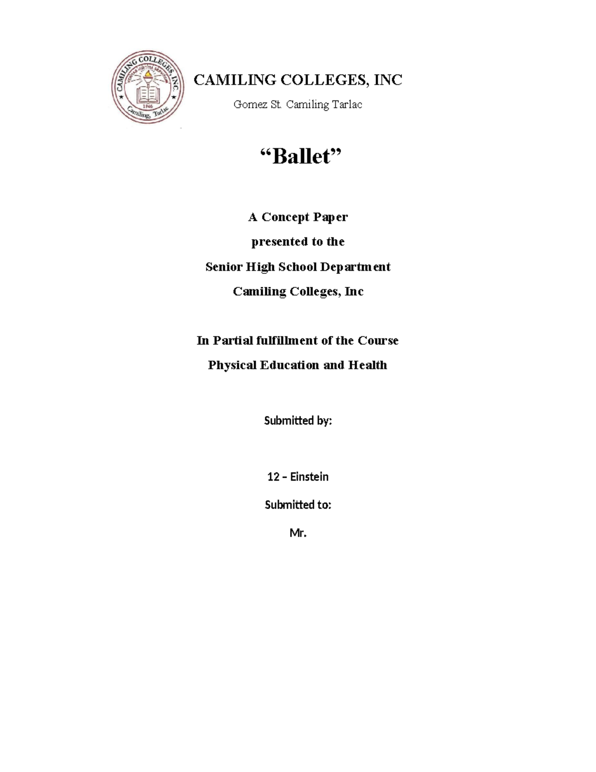 P.E. Concept paper - CAMILING COLLEGES, INC Gomez St. Camiling Tarlac ...