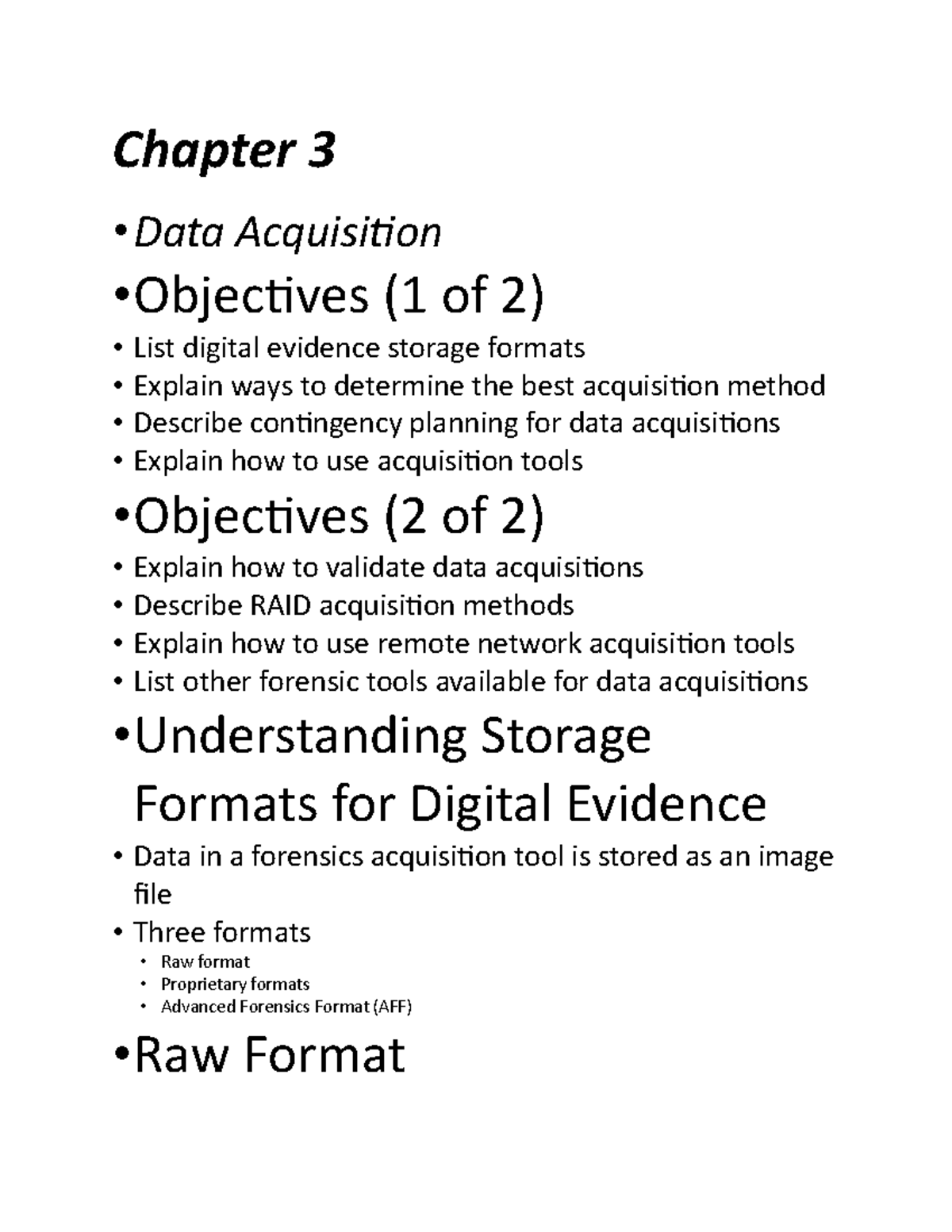 Chapter 3 Book - Chapter 3 • Data Acquisition • Objectives (1 of 2) • List digital evidence ...
