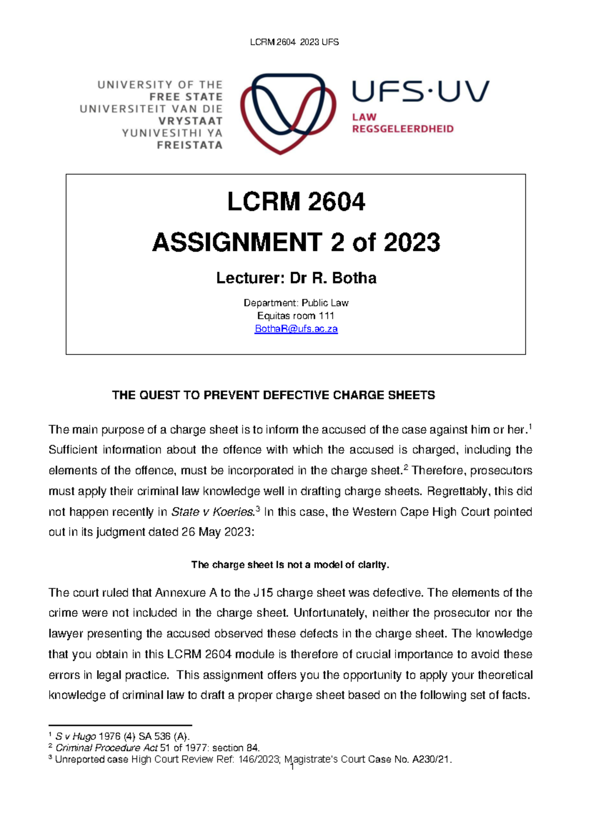 23 LCRM 2604 Assignment 2 +J15 ZBF - THE QUEST TO PREVENT DEFECTIVE CHARGE SHEETS The main ...
