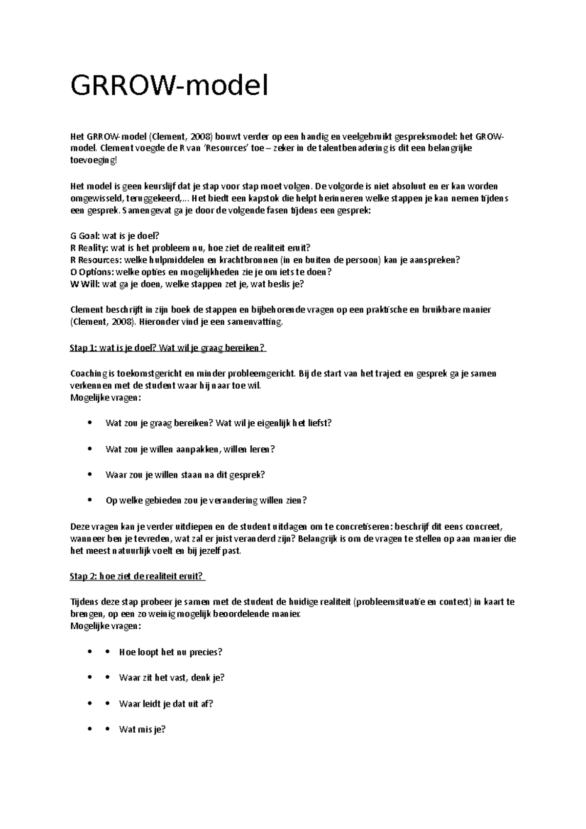 Grrow - laatste les - Toepassen - GRROW-model Het GRROW-model (Clement ...