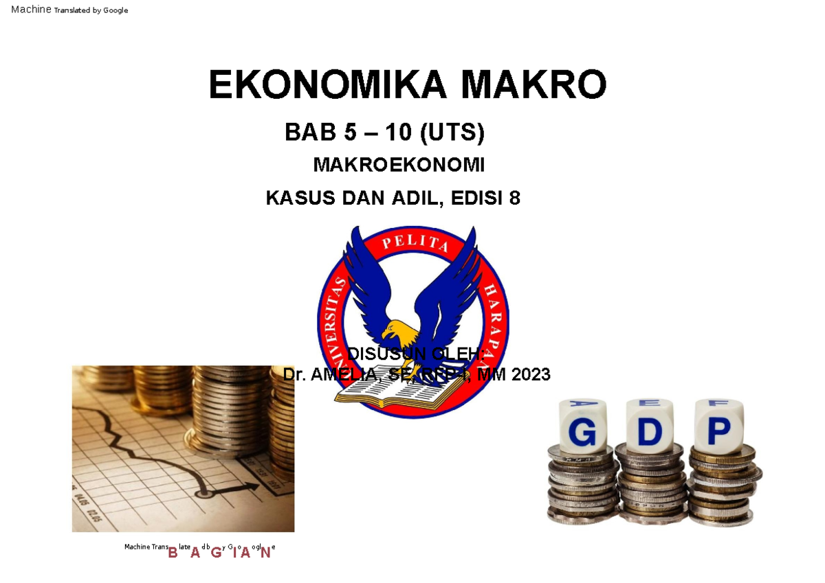 Final Buku Makro UTS 2023-4 - ####### DISUSUN OLEH: ####### Dr. AMELIA, SE, RFP-I, MM 2023 ...