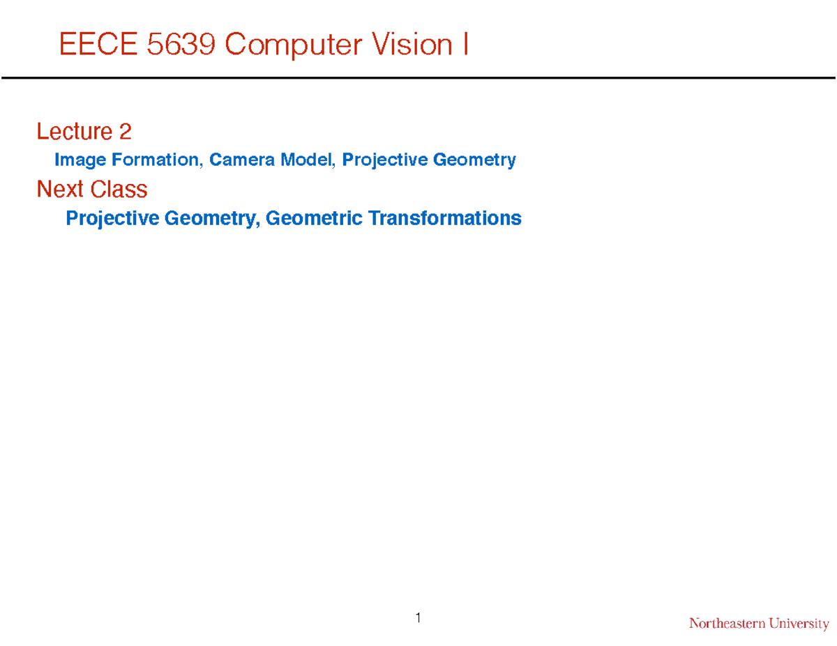 Lecture 02 - EECE 5639 Computer Vision I Lecture 2 Image Formation ...