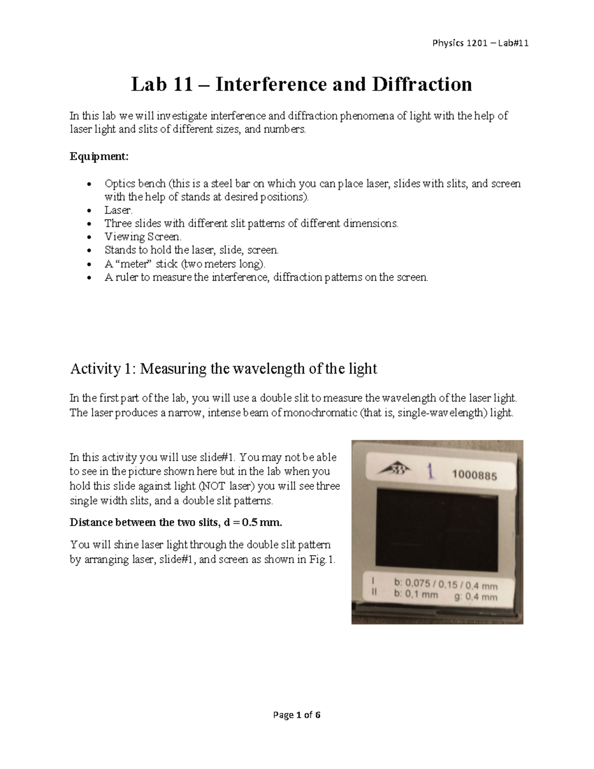 Lab 11 - Lab assignment - Physics 1201 – Lab# 11 Lab 11 – Interference and Diffraction In this ...