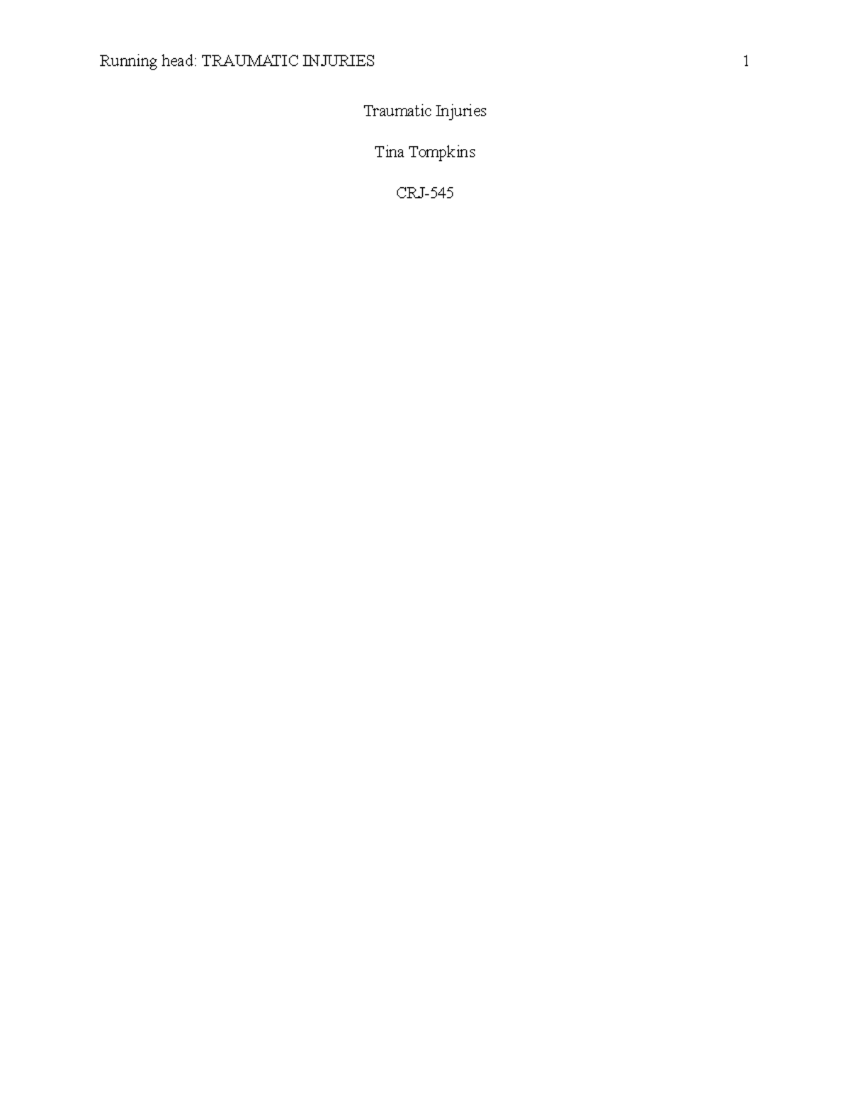 Tompkins CJR545 Week 3 Written Report - Running head: TRAUMATIC ...