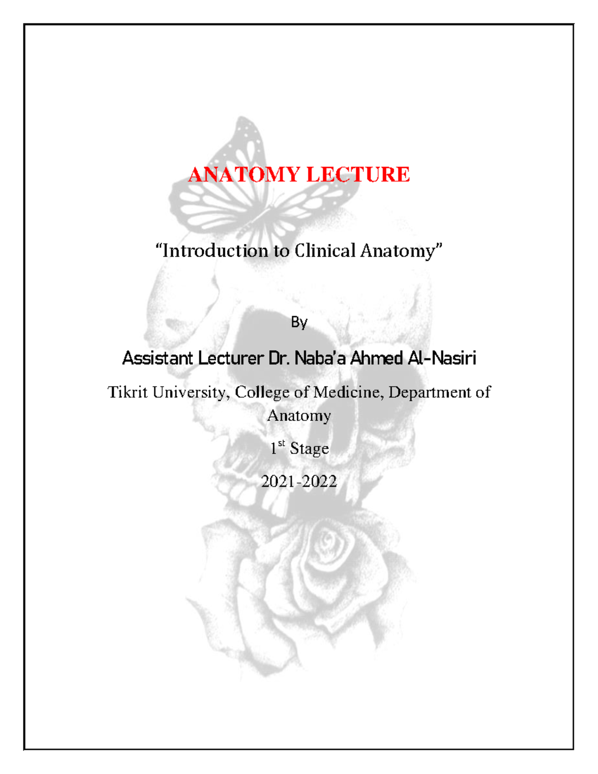 Lecture in introduction to clinical anatomy 1st stage - ANATOMY LECTURE ...