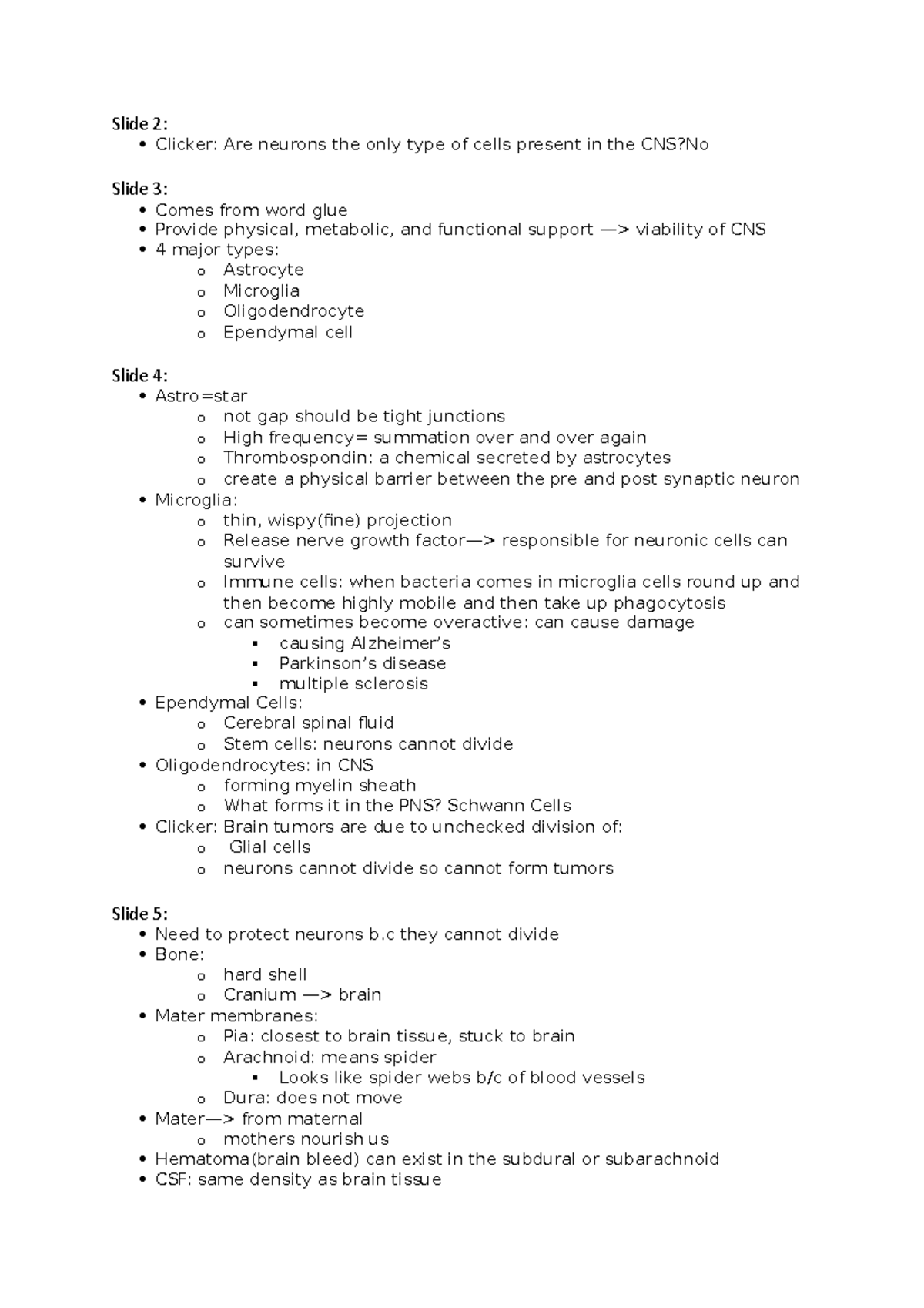 CNS notes - Clicker: Are neurons the only type of cells present in the ...
