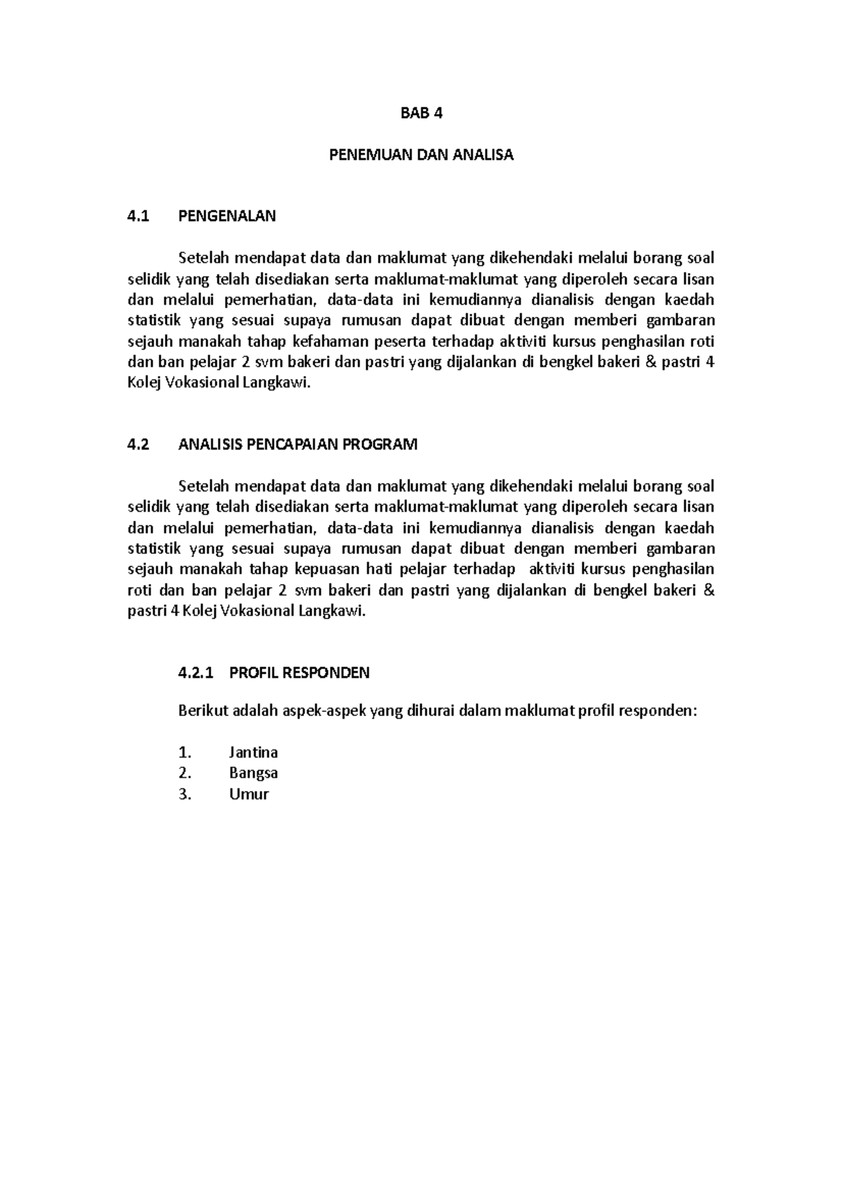 PTA BAB 4 - contoh proposal pta sem 4 - BAB 4 PENEMUAN DAN ANALISA 4 PENGENALAN Setelah mendapat ...