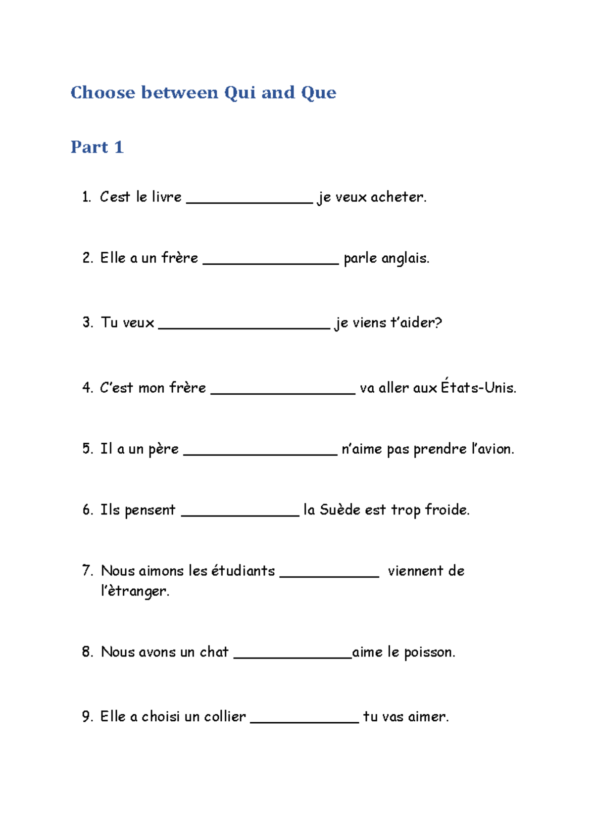 Qui or que exercises - Exercise to practice your French grammar ...