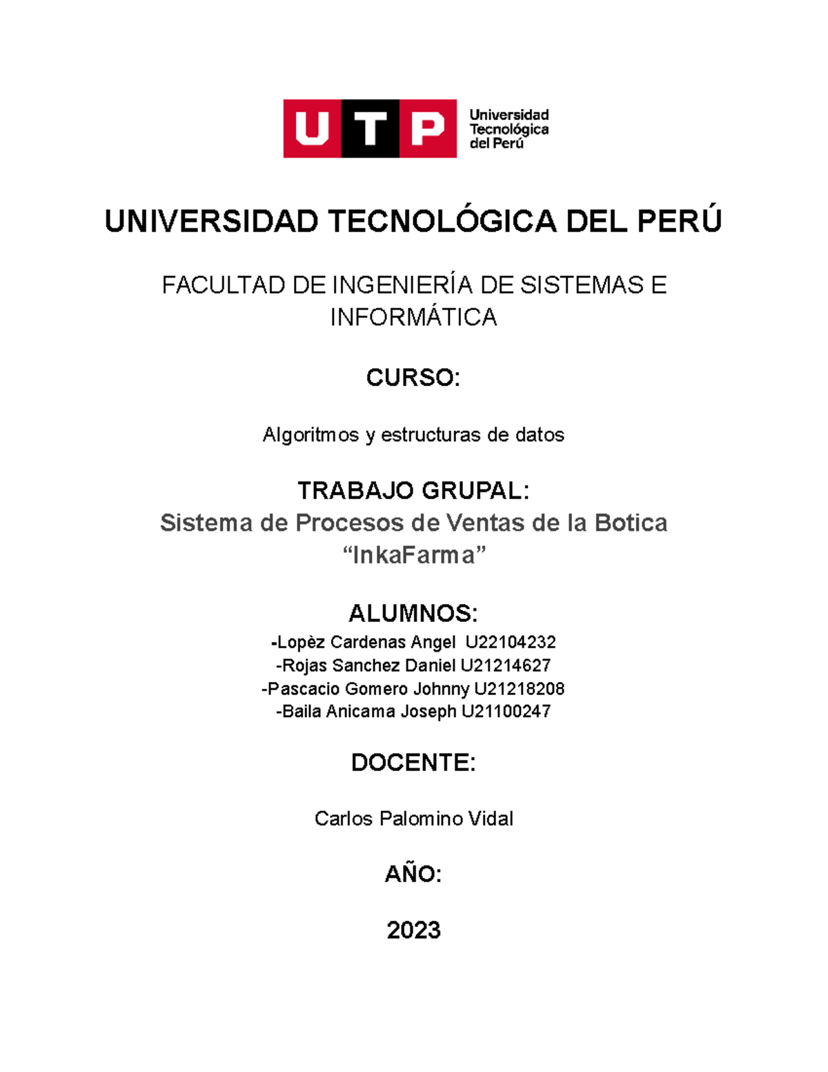 Proyecto Final - Algoritmos y Estruc. Datos - UNIVERSIDAD TECNOLÓGICA DEL PERÚ FACULTAD DE - Studocu