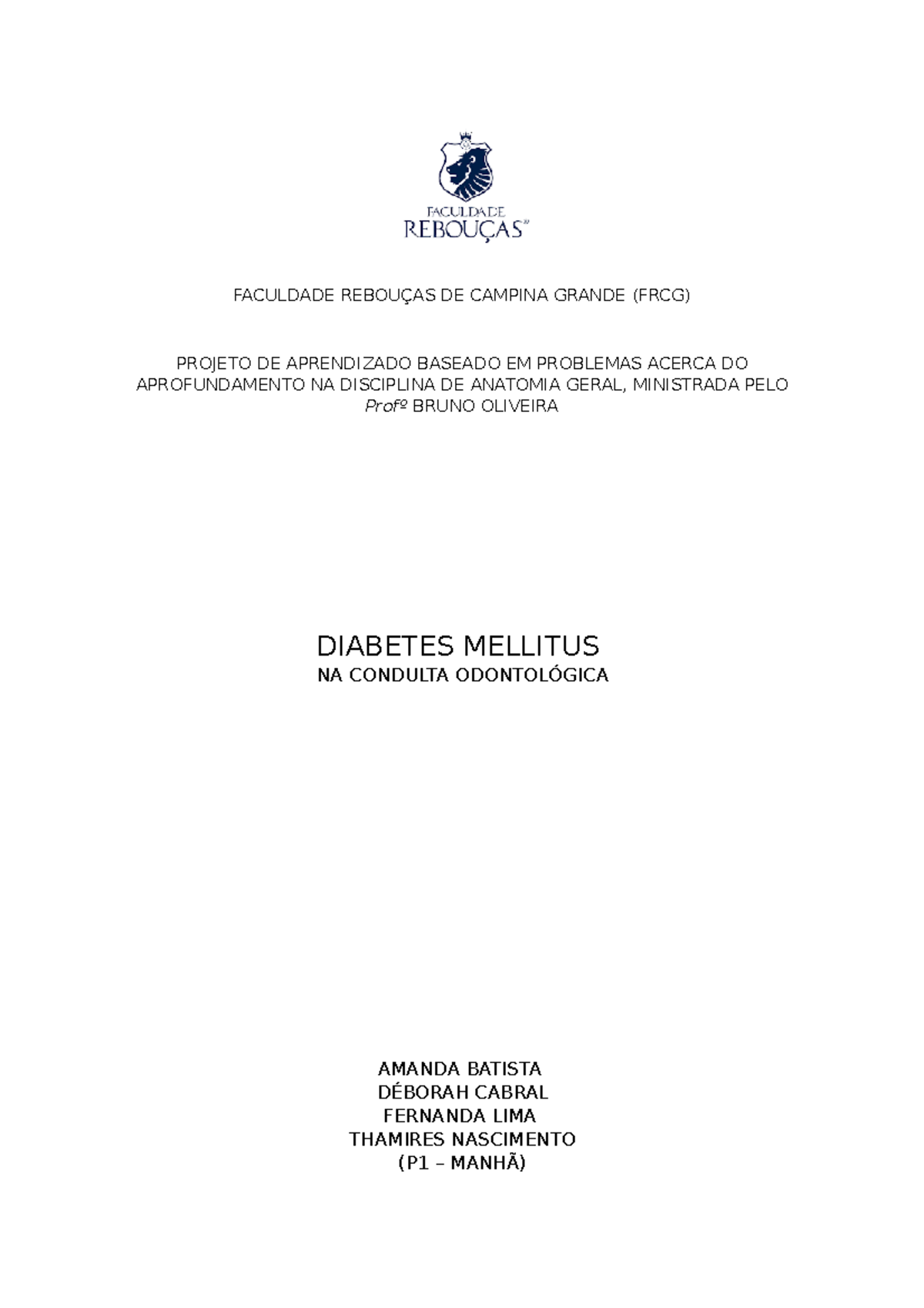 DIABETES NA ODONTOLOGIA - FACULDADE REBOUÇAS DE CAMPINA GRANDE (FRCG ...