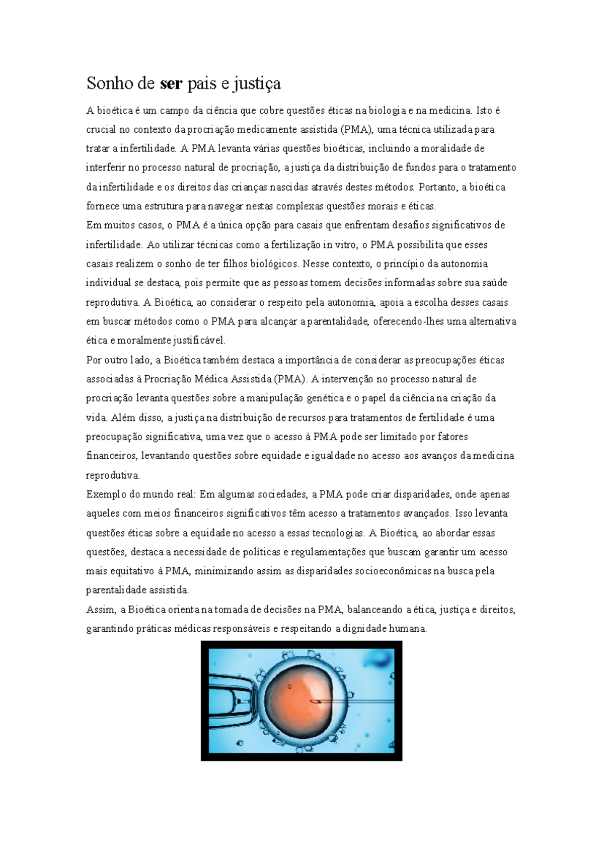 Sonho de ser pais e justiça - Sonho de ser pais e justiça A bioética é ...