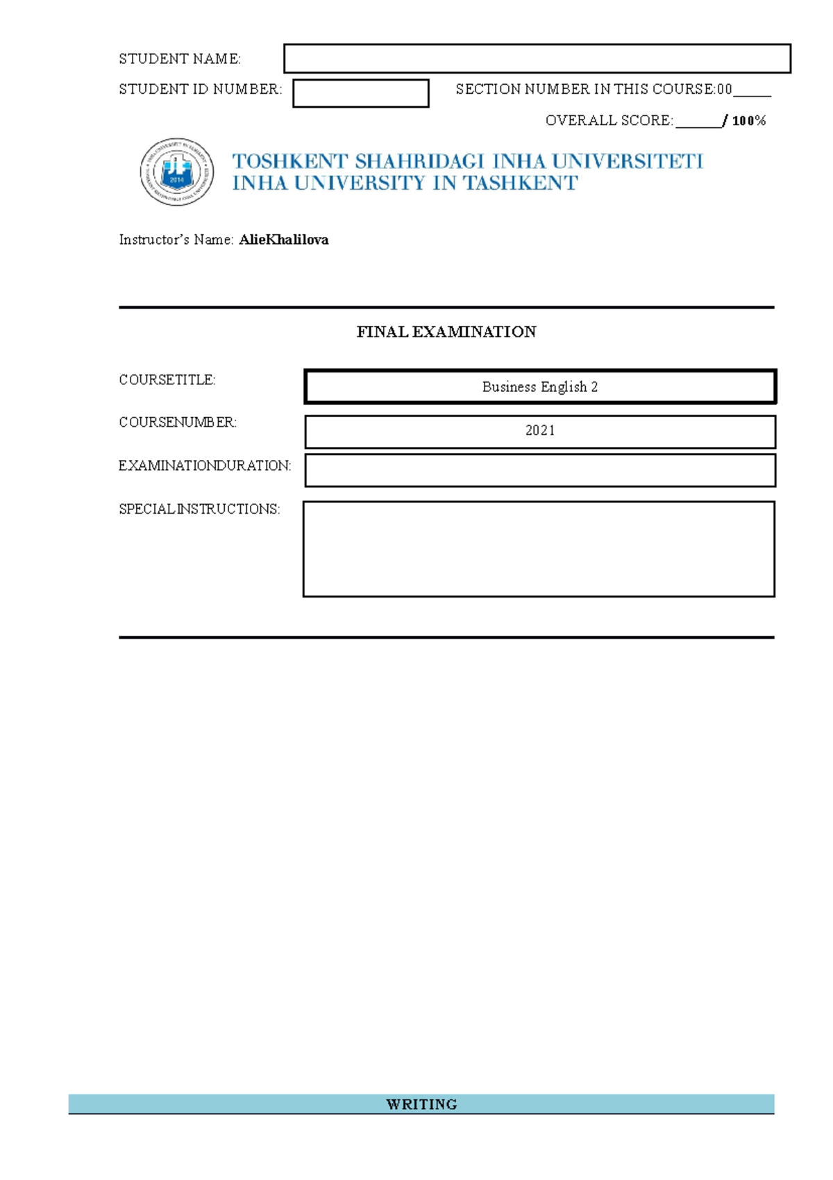 Final BE - STUDENT NAME: STUDENT ID NUMBER: SECTION NUMBER IN THIS ...