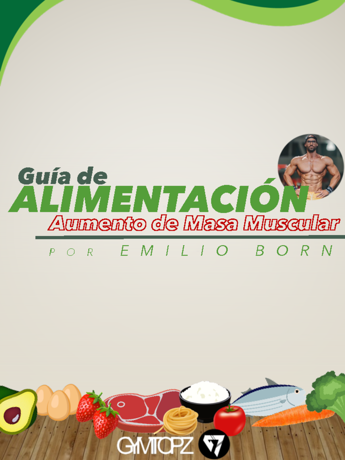 Guia Alimentacion Aumento - ALIMENTACIÓN POR EMILIO BORN Guía de GUÍA ...