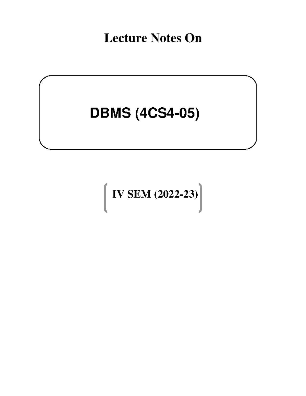 DBMS notes - DBMS (4CS4-05) Lecture Notes On IV SEM (2022-23) UNIT I ...