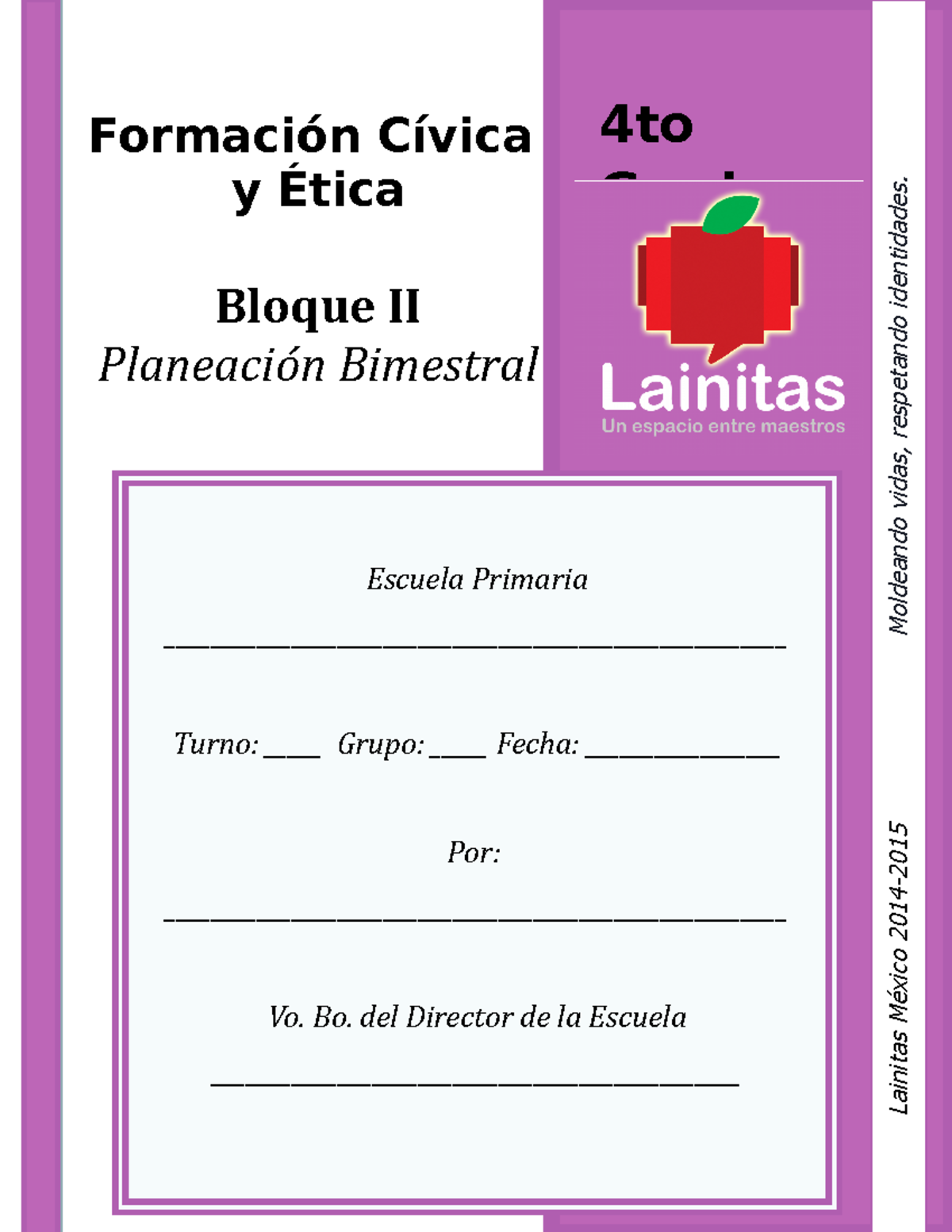 4to Grado - Bloque 2 - Formación C y E - 4to Grado Formación Cívica y Ética Bloque II Planeación ...