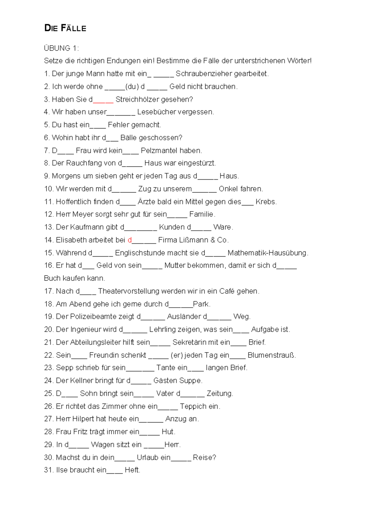 Faelle uebungen - Oefenen - DIE FÄLLE ÜBUNG 1: Setze die richtigen ...