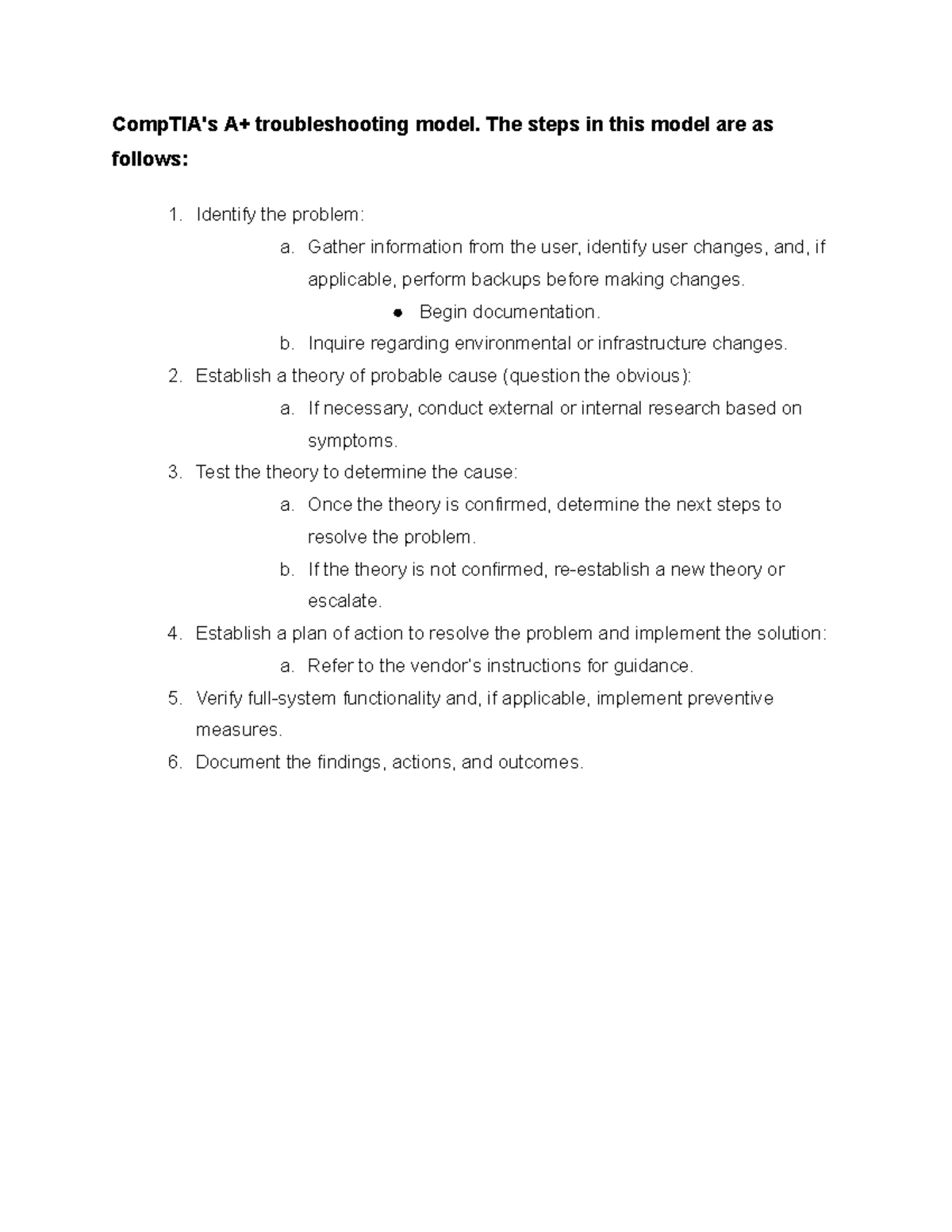 Comp TIA's A+ troubleshooting model - The steps in this model are as ...