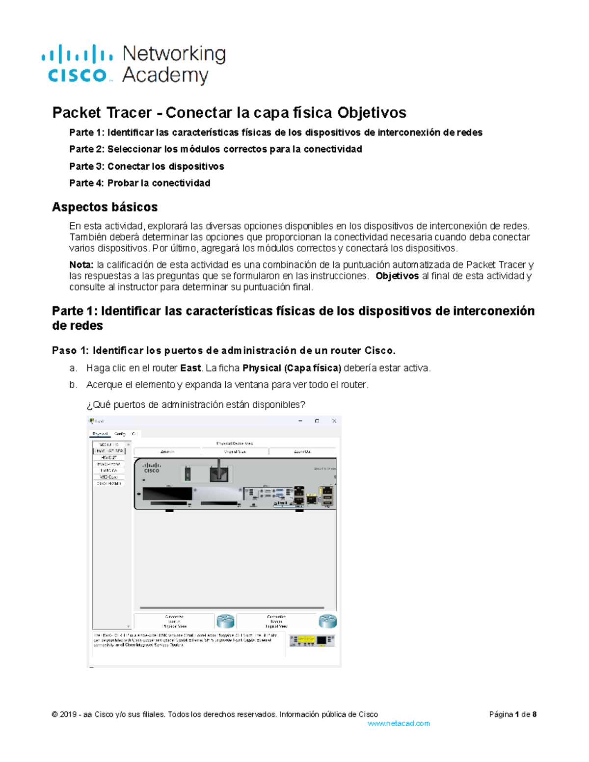 4.7.1 Packet Tracer - Connect the Physical Layer - Packet Tracer - Conectar la capa física ...